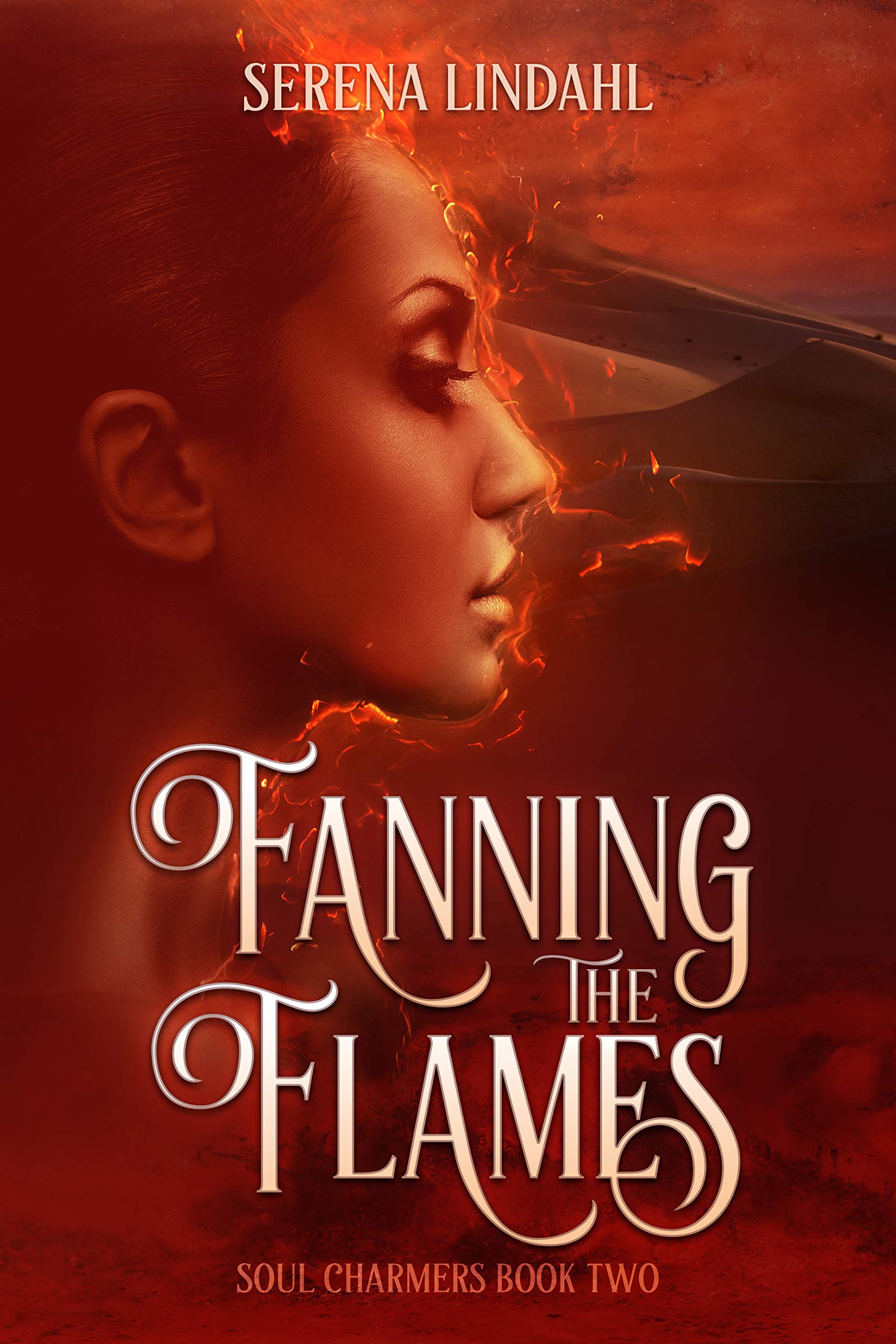 Fanning the Flames (Soul Charmers Book 2) by Serena Lindahl | Goodreads