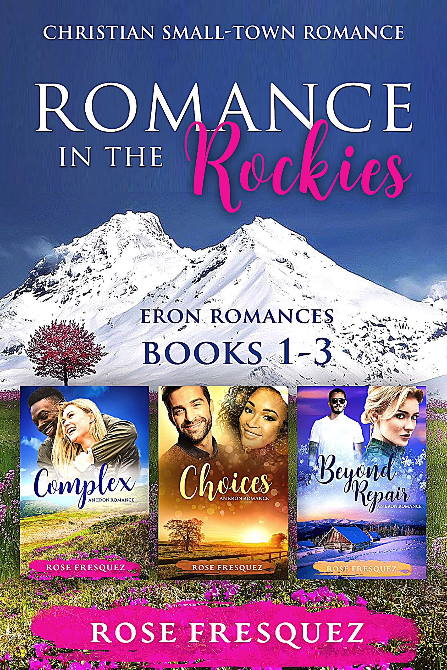 Romance in the Rockies Books 1-3 by Rose Fresquez | Goodreads