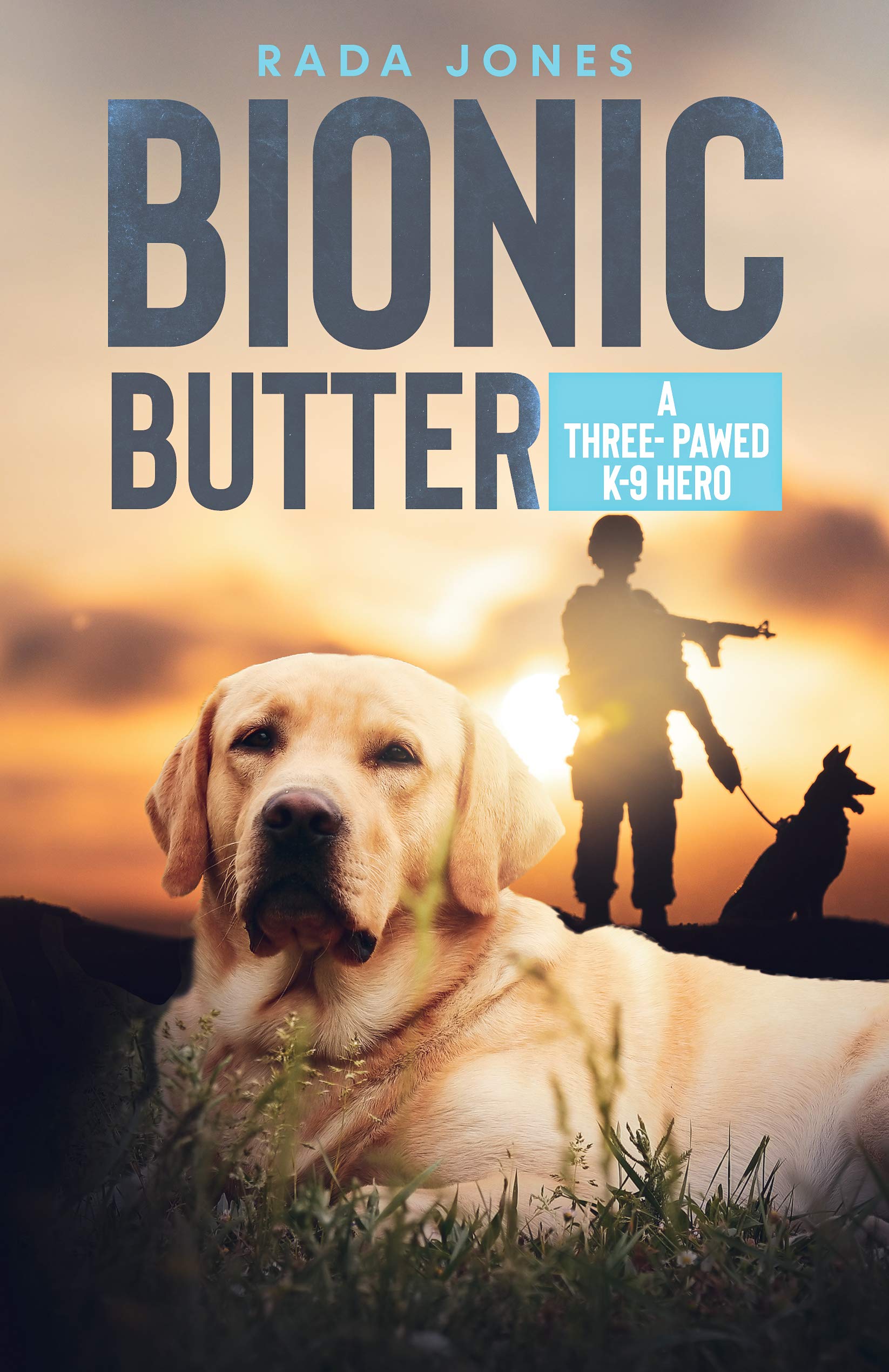 Bionic Butter (K-9 Heroes) by Rada Jones | Goodreads