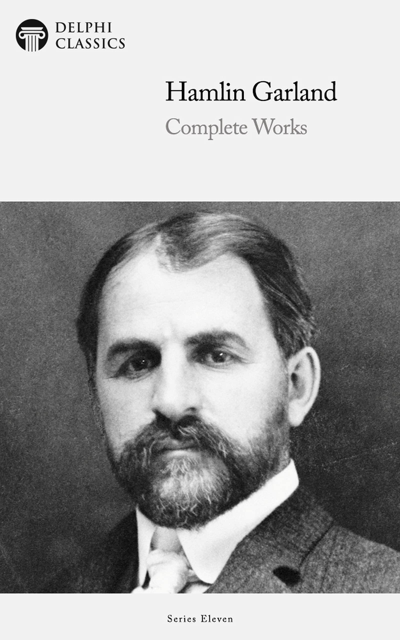 Delphi Complete Works of Hamlin Garland by Hamlin Garland | Goodreads