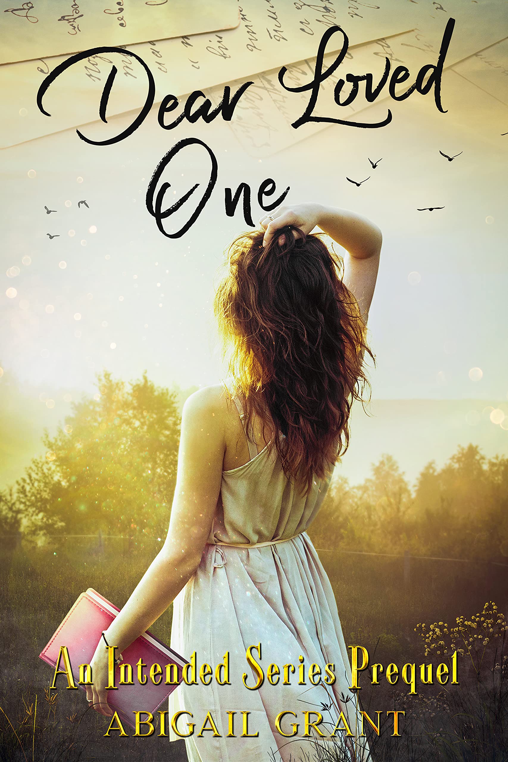 Dear Loved One (Intended, #0) by Abigail Grant | Goodreads