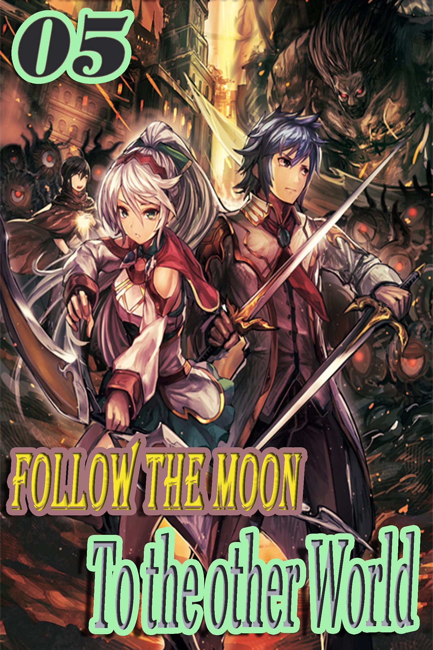 Fantasy Isekai manga : Follow the Moon to the other World Volume 5 by ...