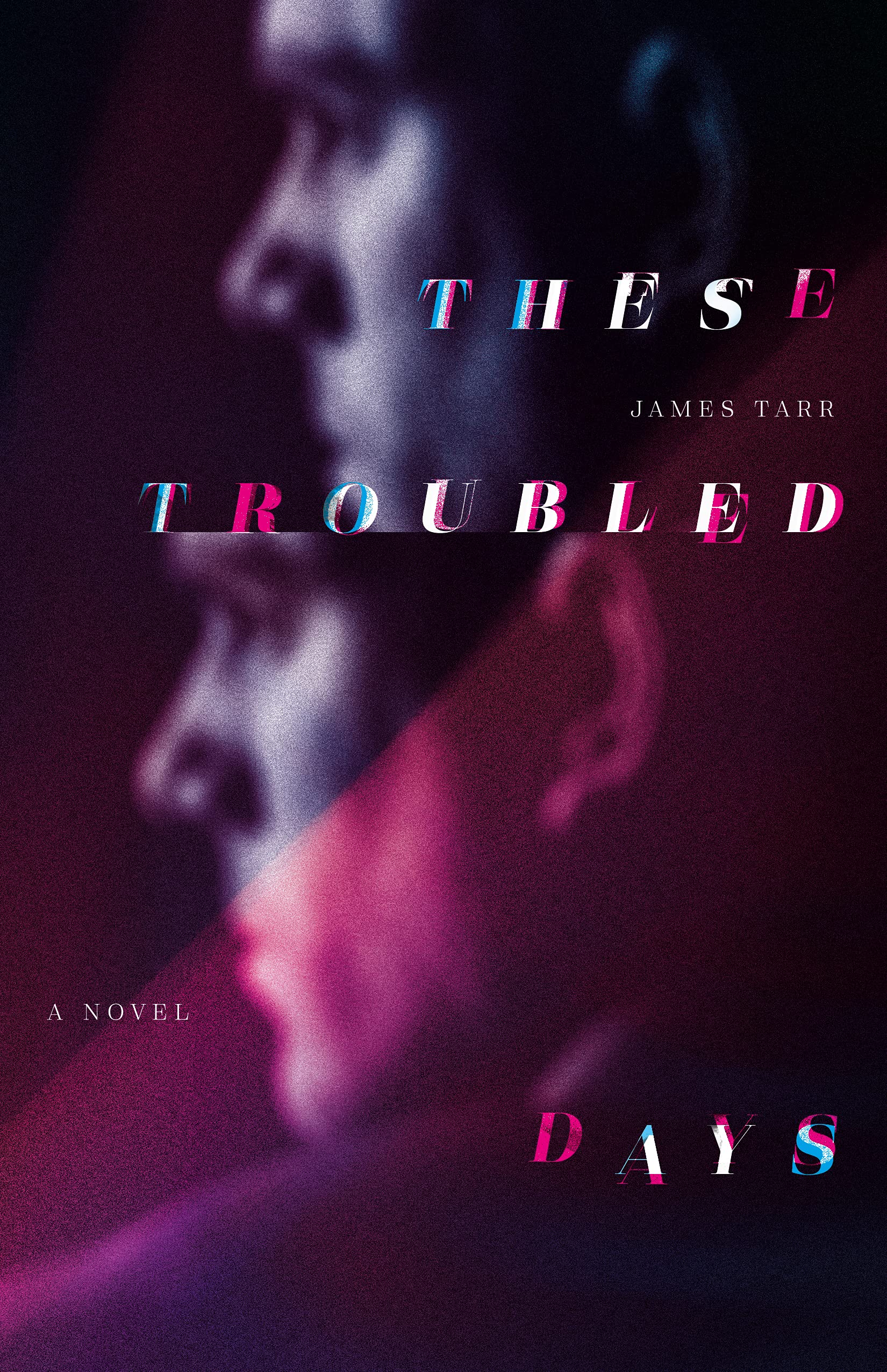 These Troubled Days by James Tarr | Goodreads
