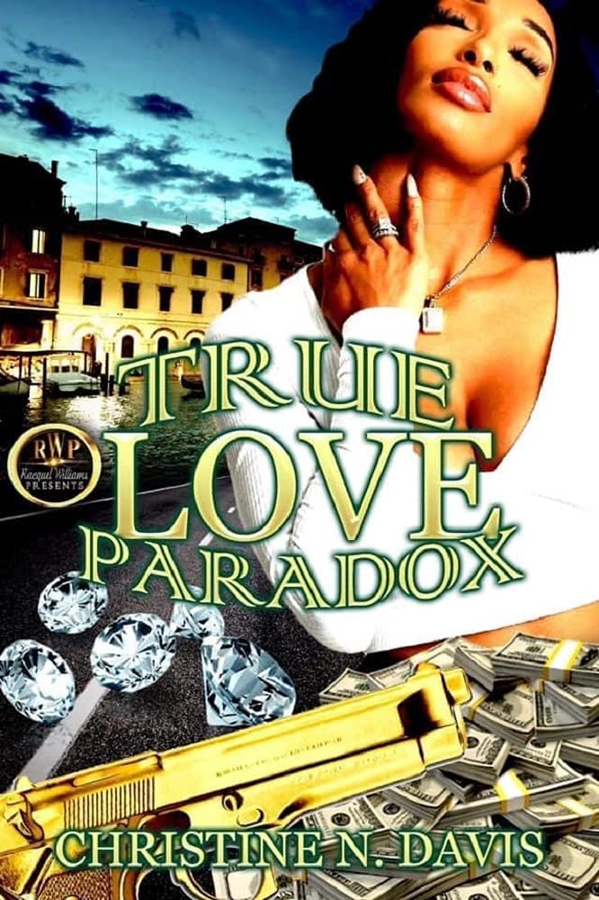 TRUE LOVE PARADOX by Christine N. Davis | Goodreads