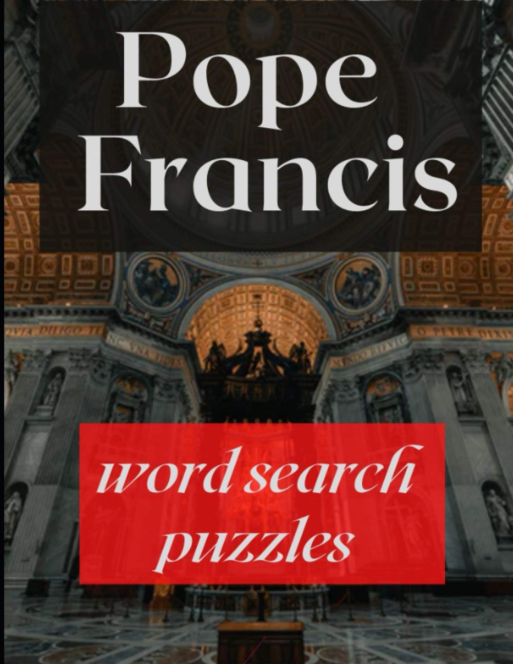 Pope Francis Word Search Puzzles by Kieran Ryan | Goodreads