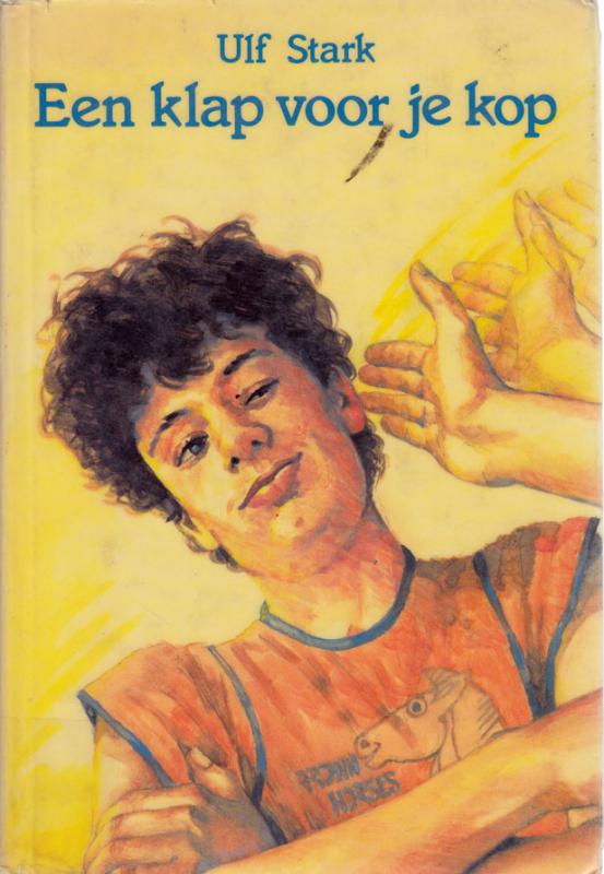 Een klap voor je kop by Ulf Stark | Goodreads