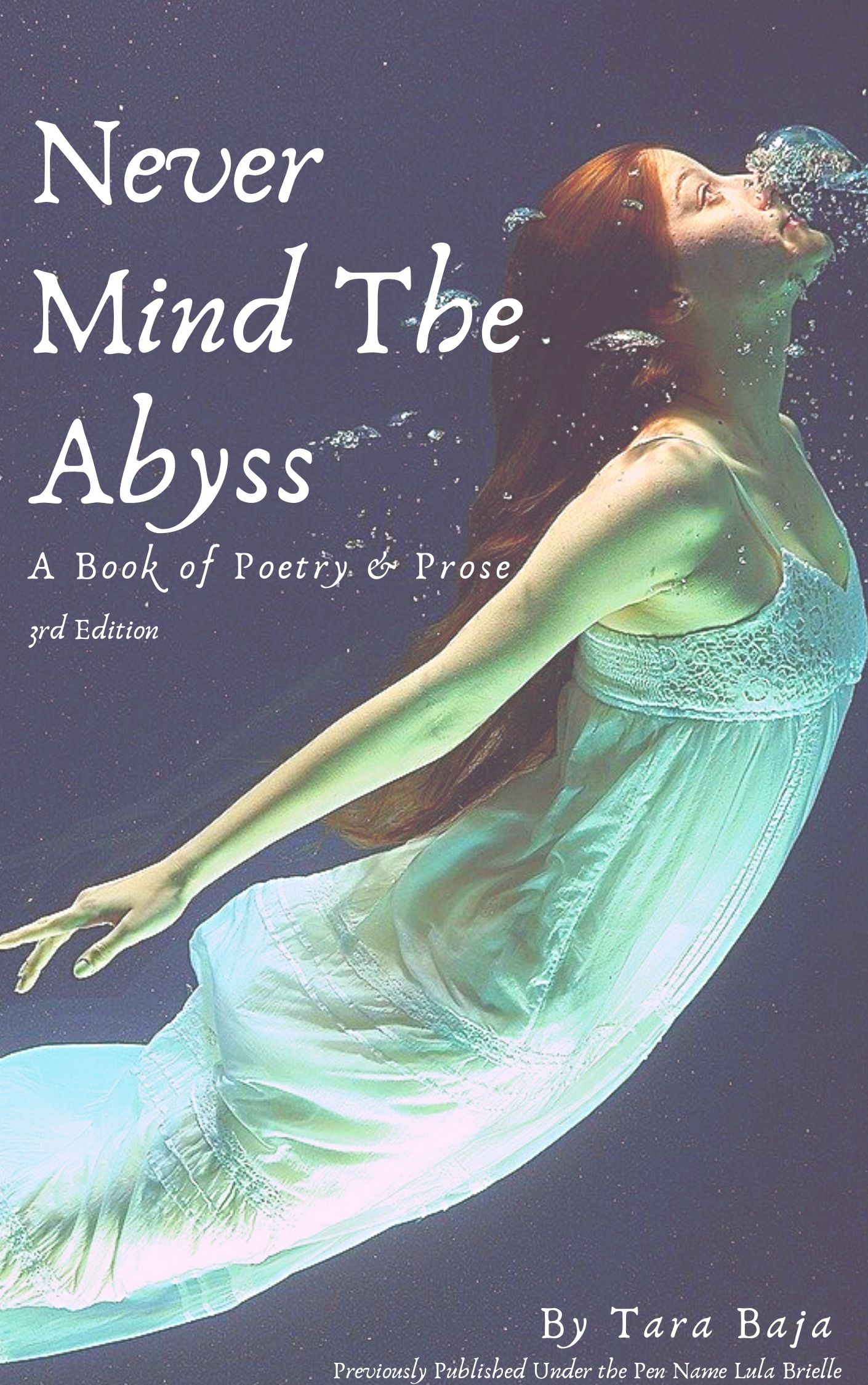 Never Mind the Abyss: A Book of Poetry and Prose by Tara Baja | Goodreads