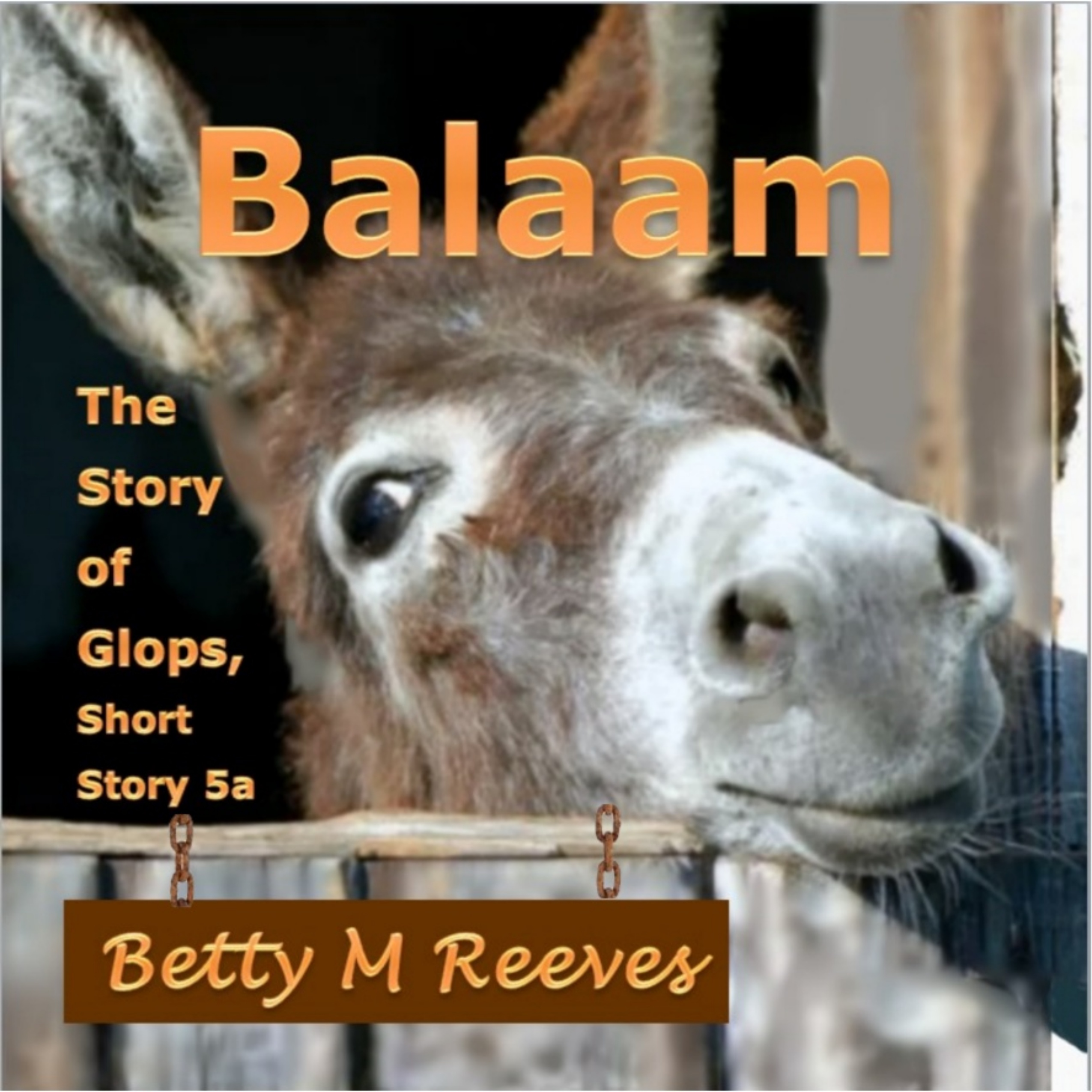 Balaam: The Story of Glops, Short Story 5a by Betty M. Reeves | Goodreads