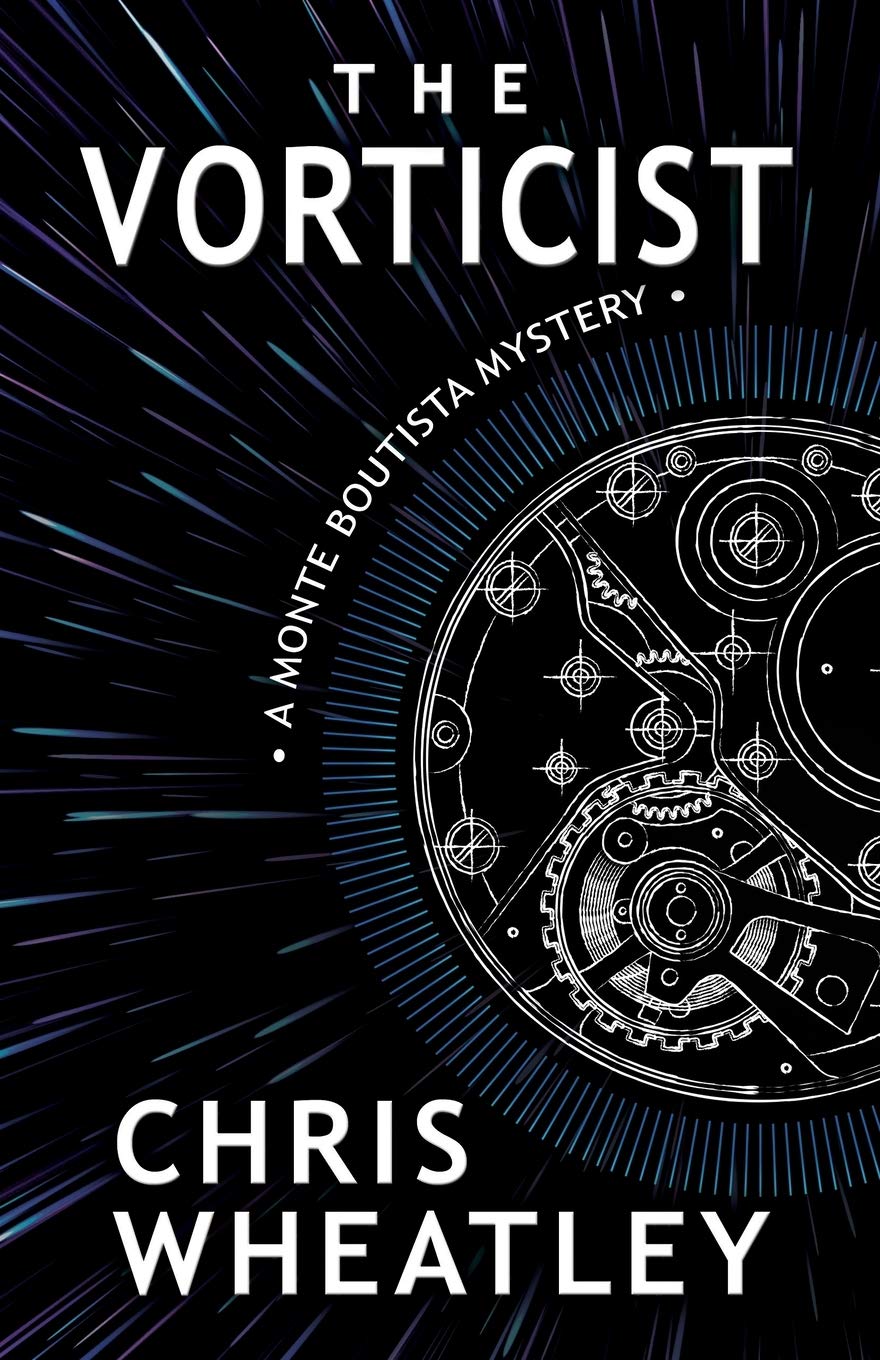 The Vorticist (A Monte Boutista Mystery) by Chris Wheatley | Goodreads