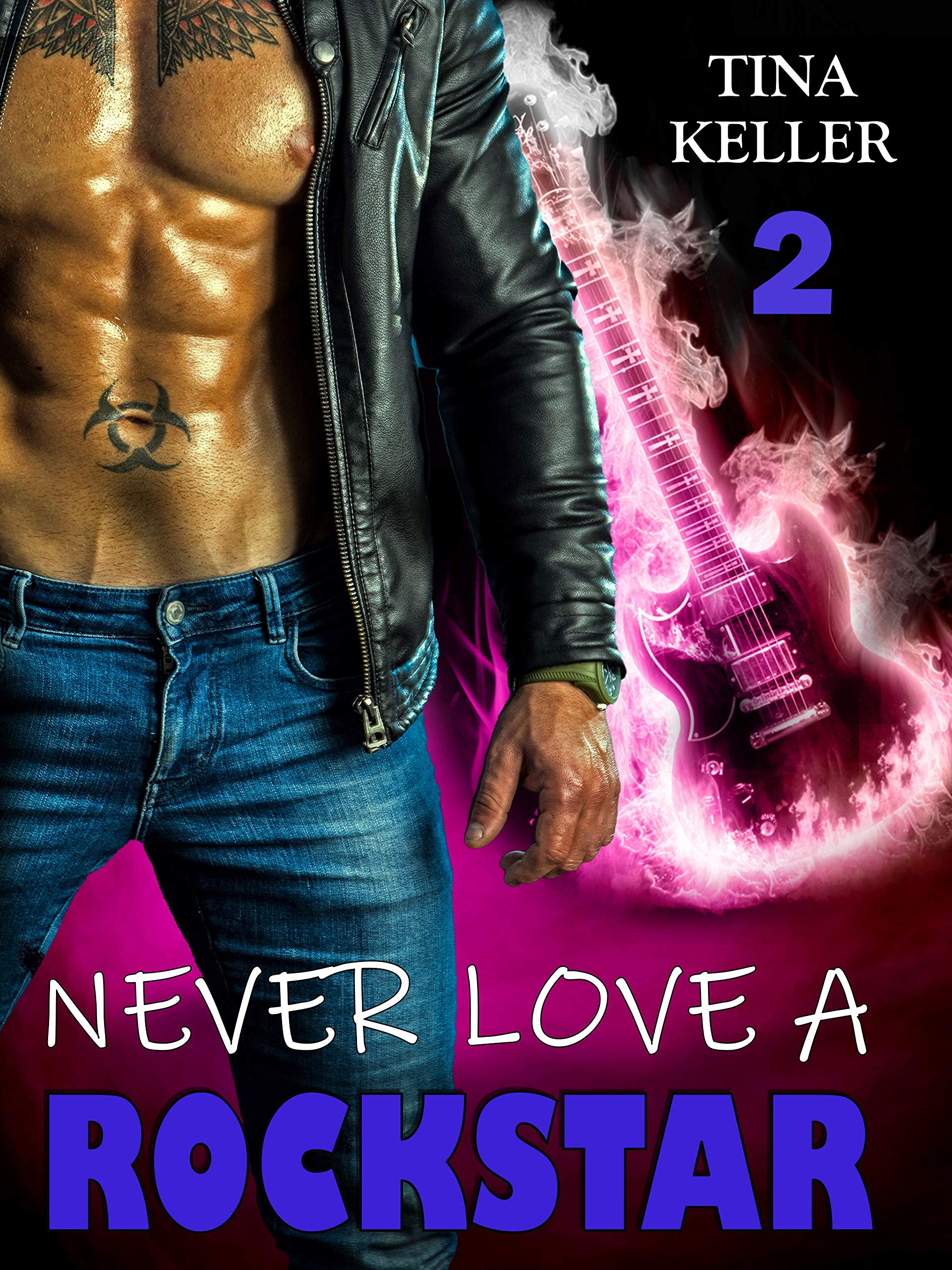 Never love a Rockstar (2) (Rockstar Love) by Tina Keller | Goodreads