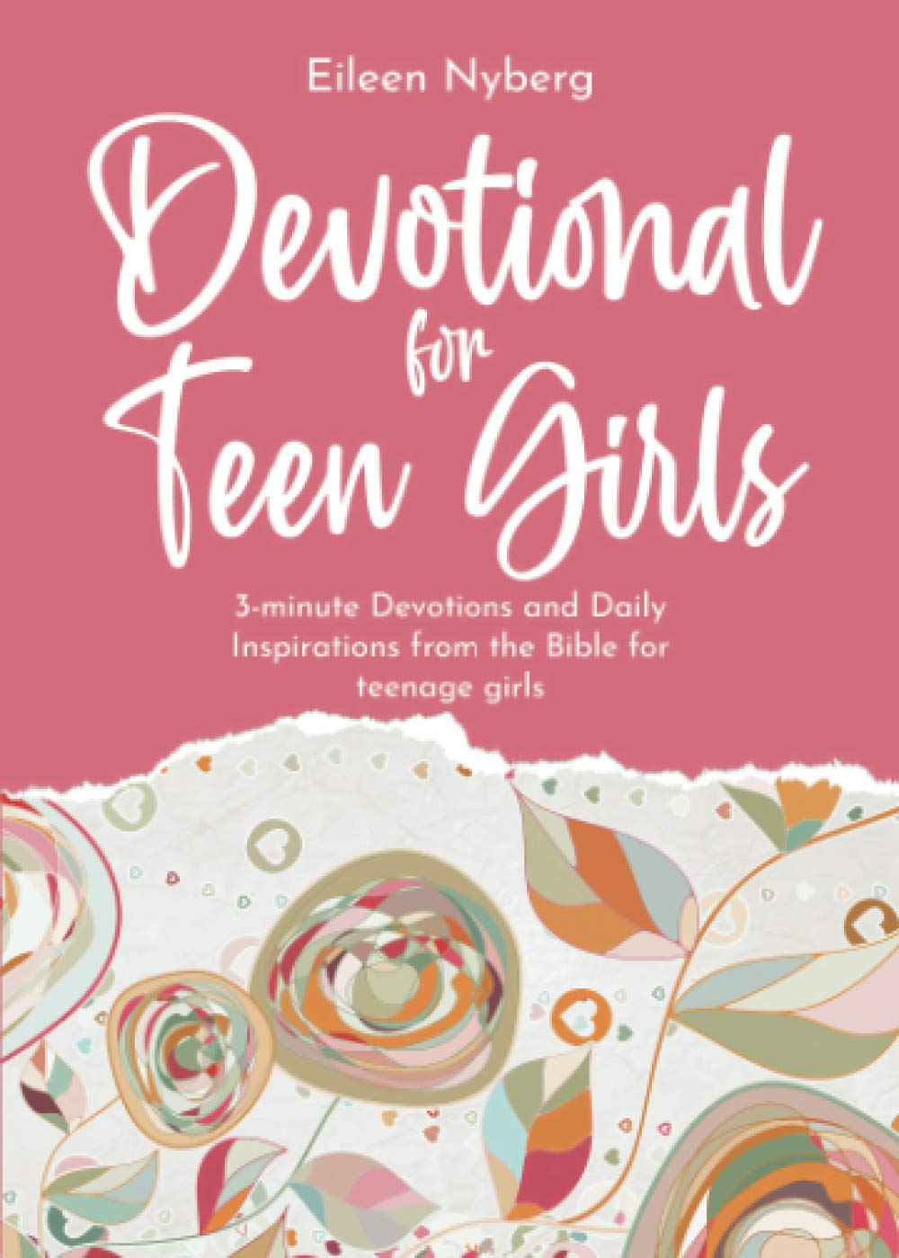 Devotional for Teen Girls: 3-minute Devotions and Daily Inspirations ...