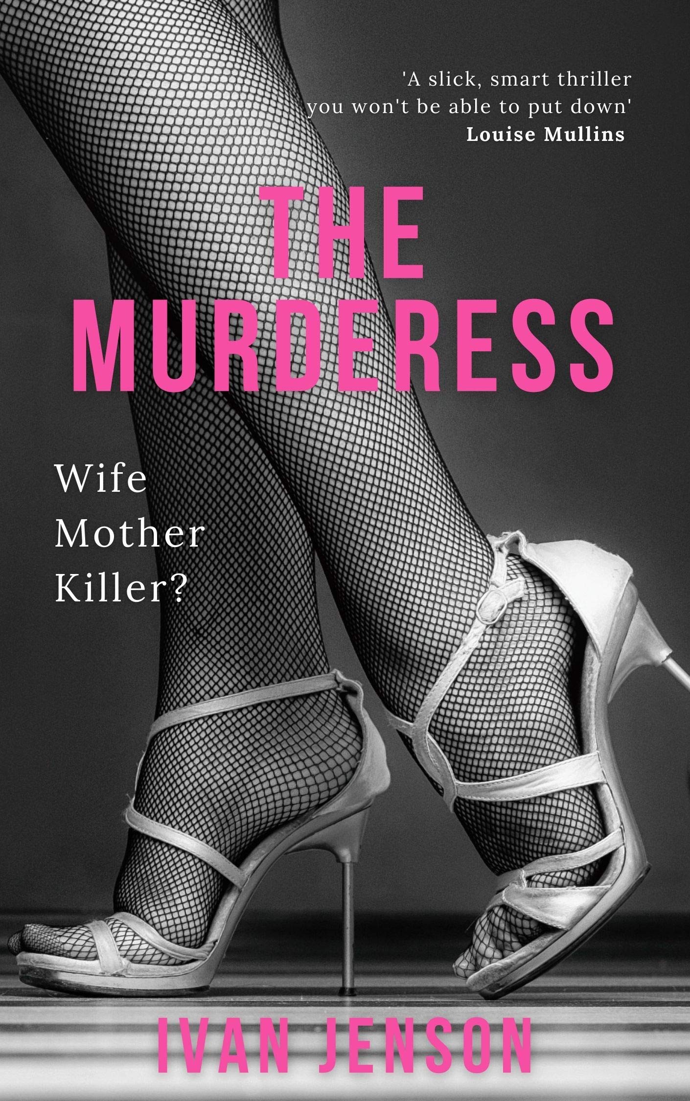 The Murderess by Ivan Jenson | Goodreads