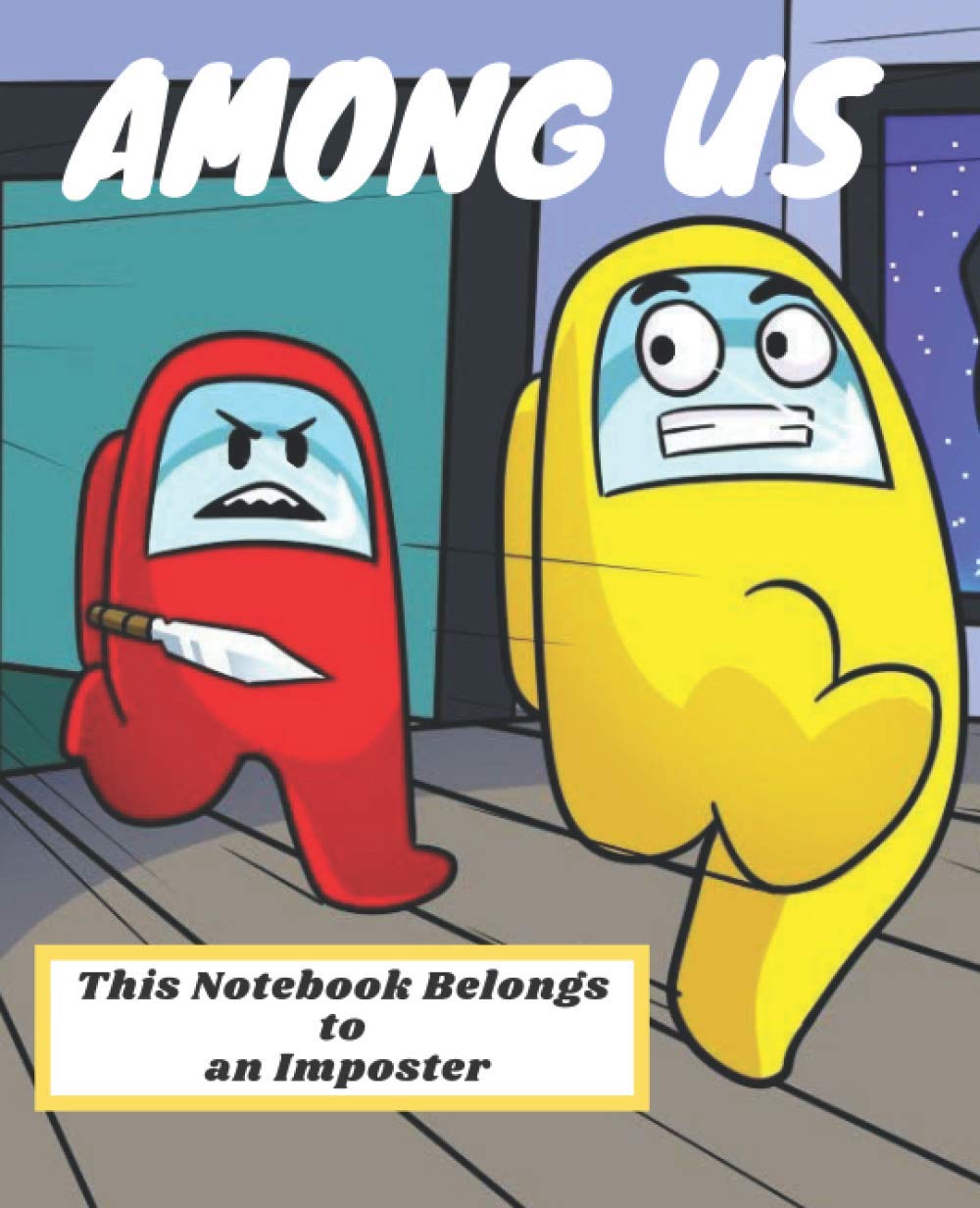 among us: Among Us Imposter Notebook Gift Journal for Gamers by khawla ...