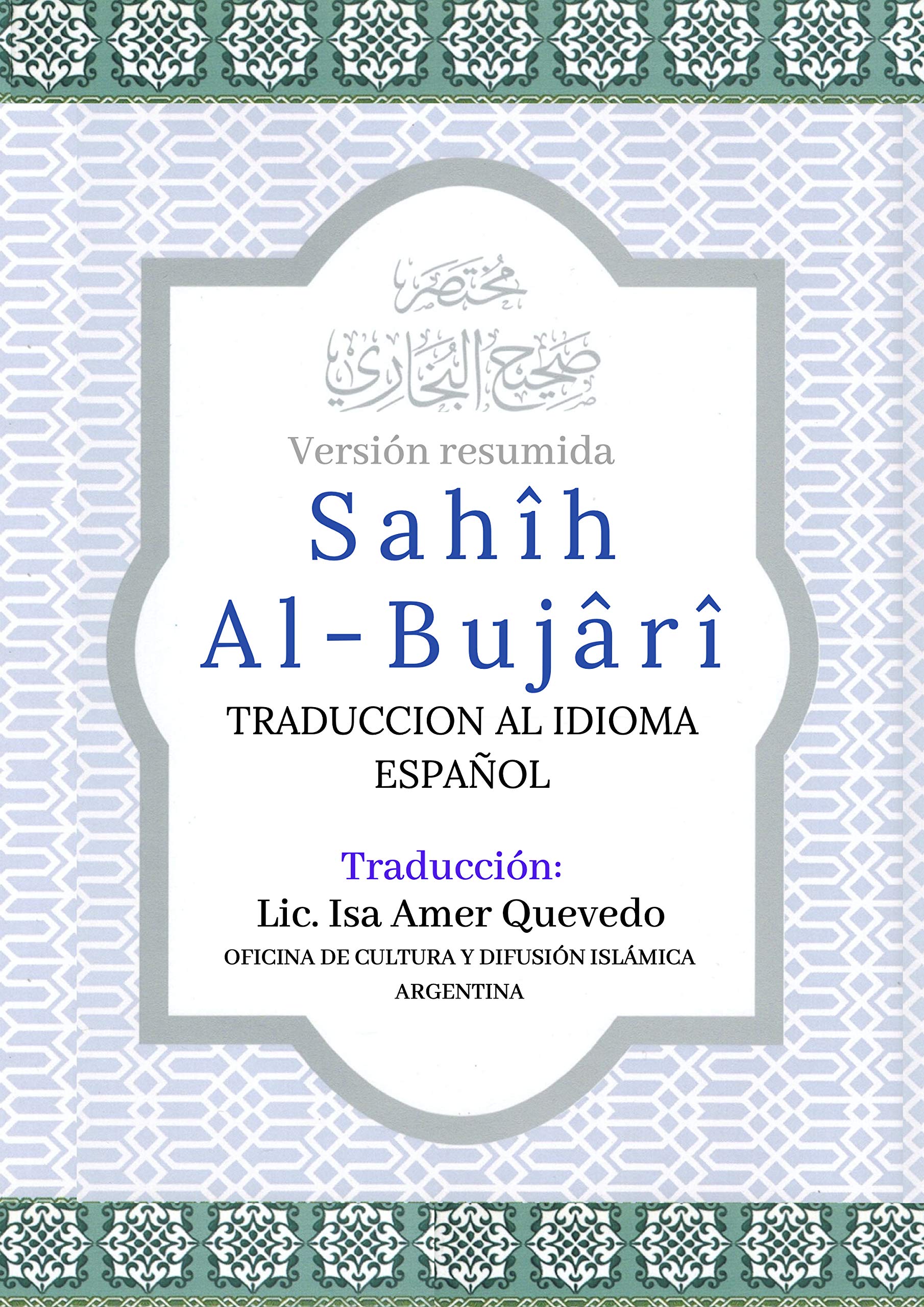 Sahîh Al-Bujârî: Enseñanzas del profeta Muhammad ﷺ by Profeta Muhammad ...