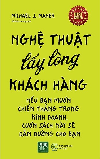 Nghệ thuật lấy lòng khách hàng by Michael J.Maher | Goodreads