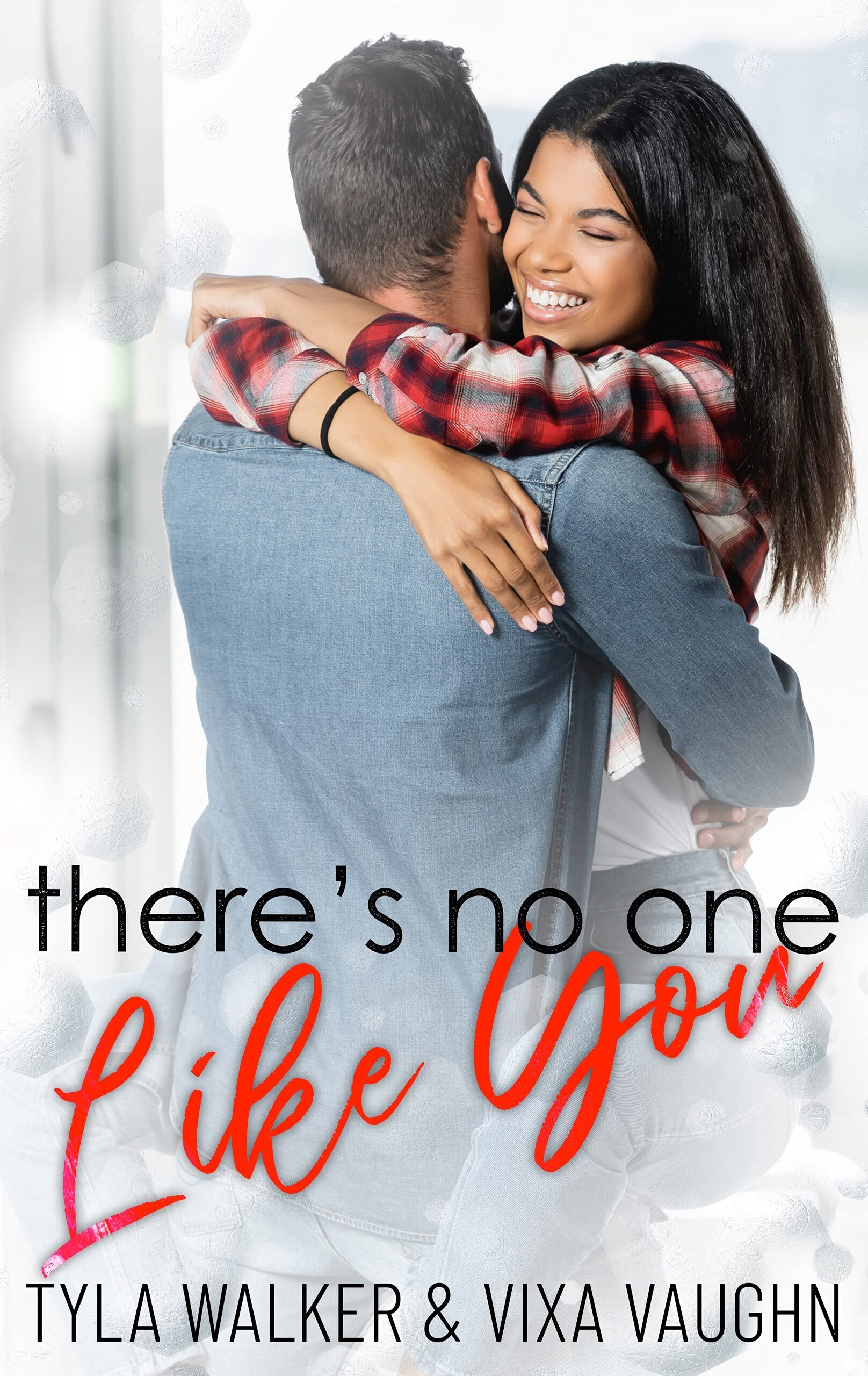 There's No One Like You: A BWWM Romance by Tyla Walker | Goodreads