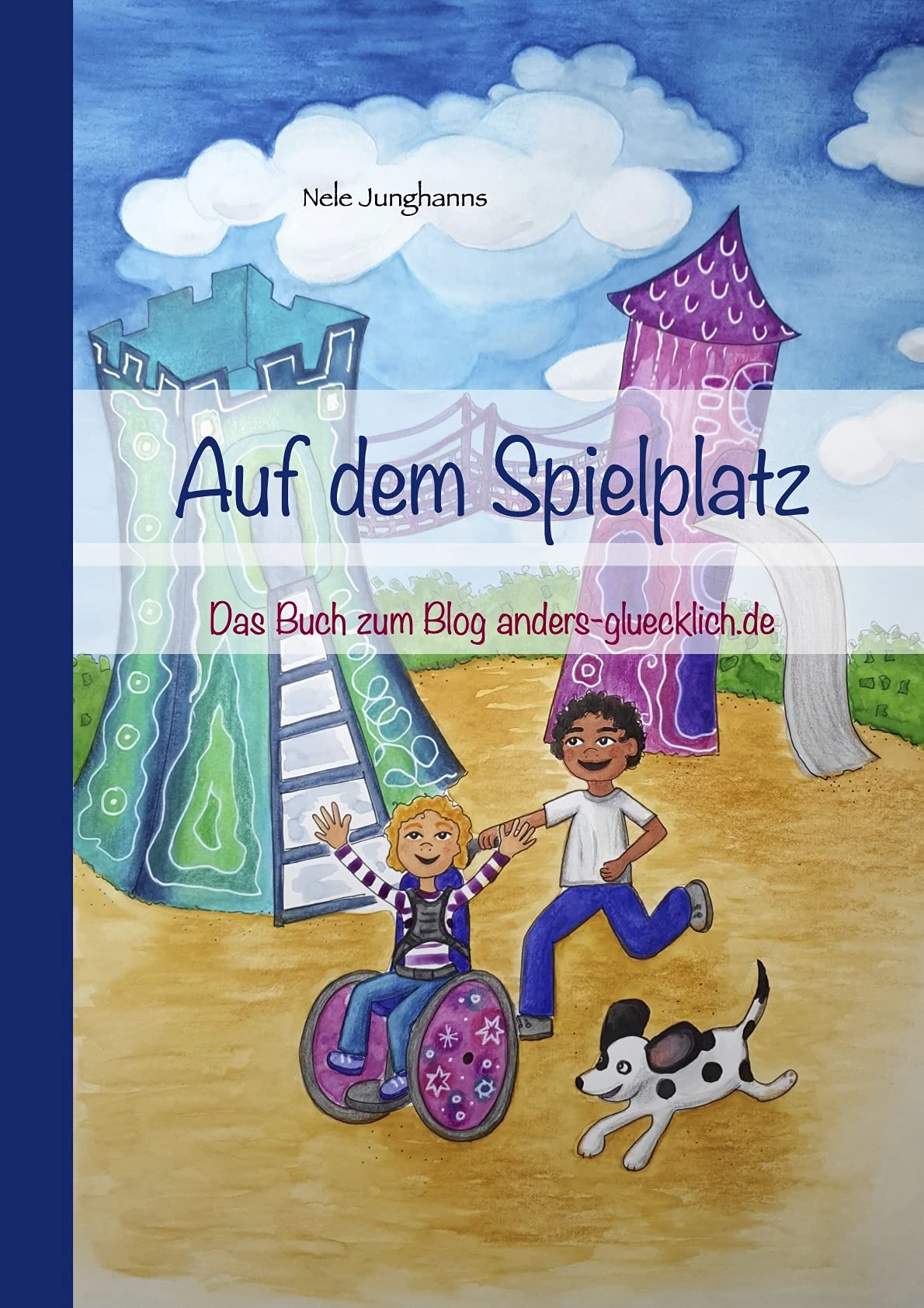 Auf dem Spielplatz: Das Buch zum Blog anders-gluecklich.de by Nele ...