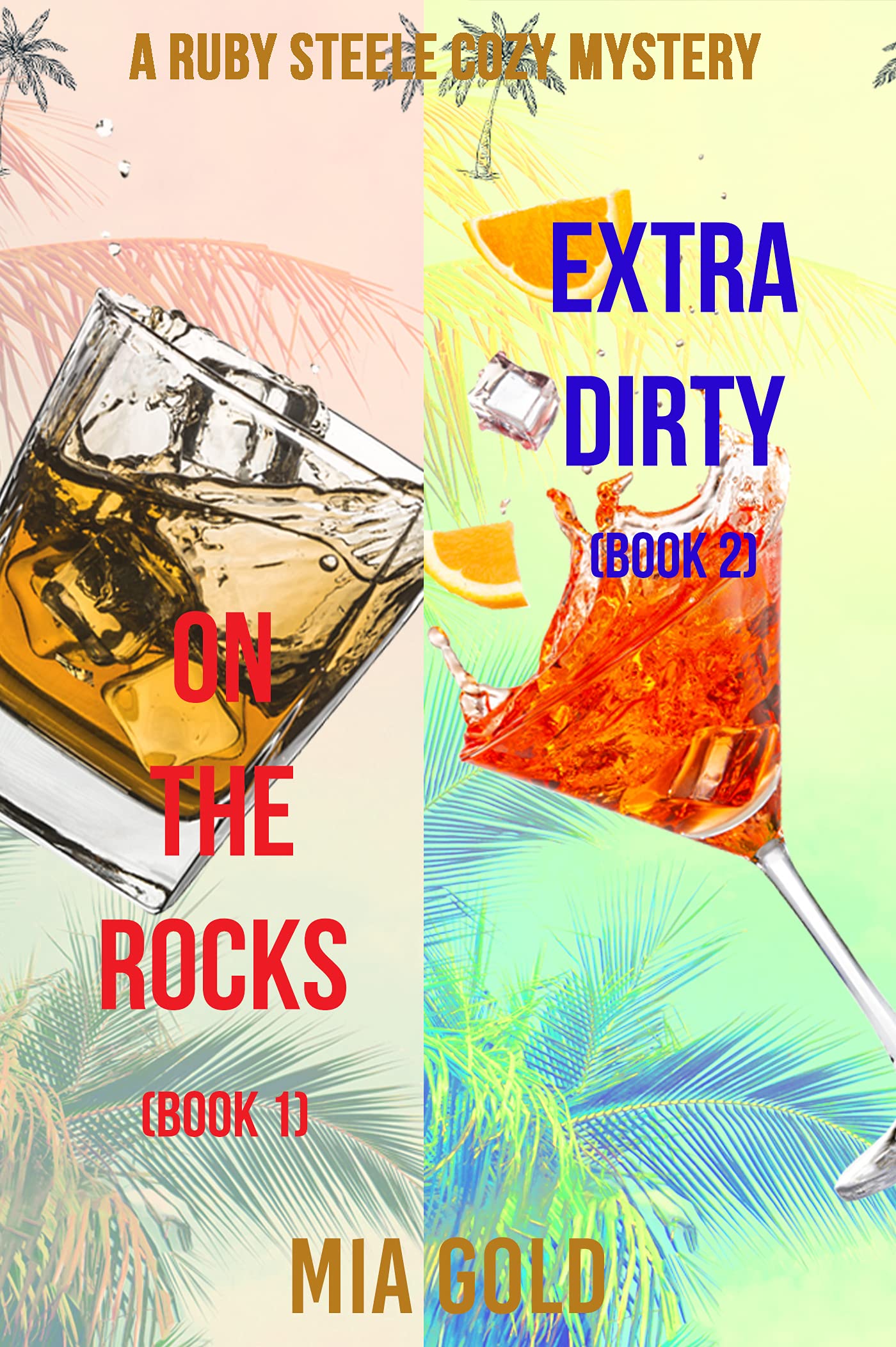 A Ruby Steele Cozy Mystery Bundle: On the Rocks (Book 1) and Extra Dirty by Mia Gold | Goodreads