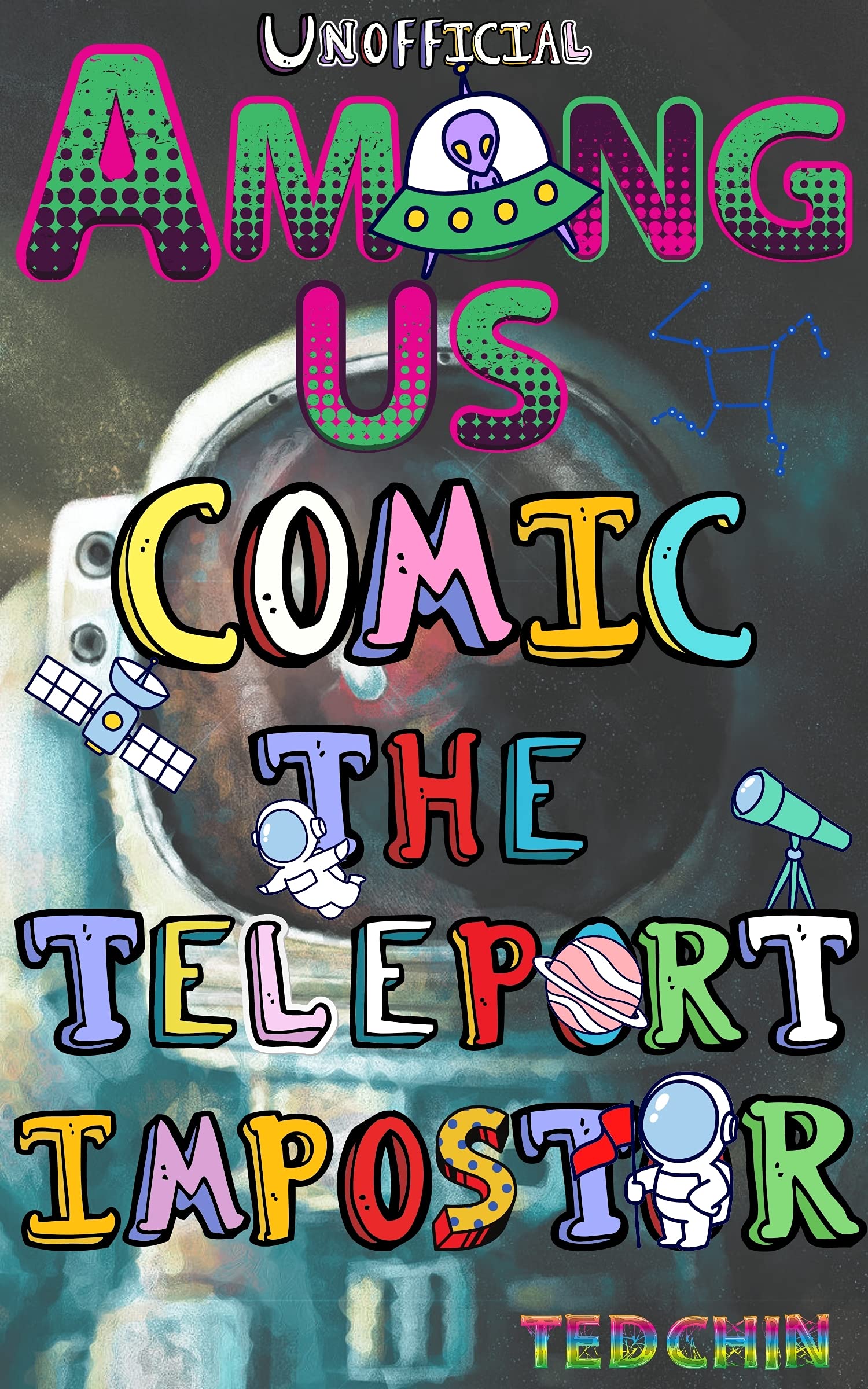 Among Us Comic (Unofficial): The Teleport Impostor by Ted Chin | Goodreads