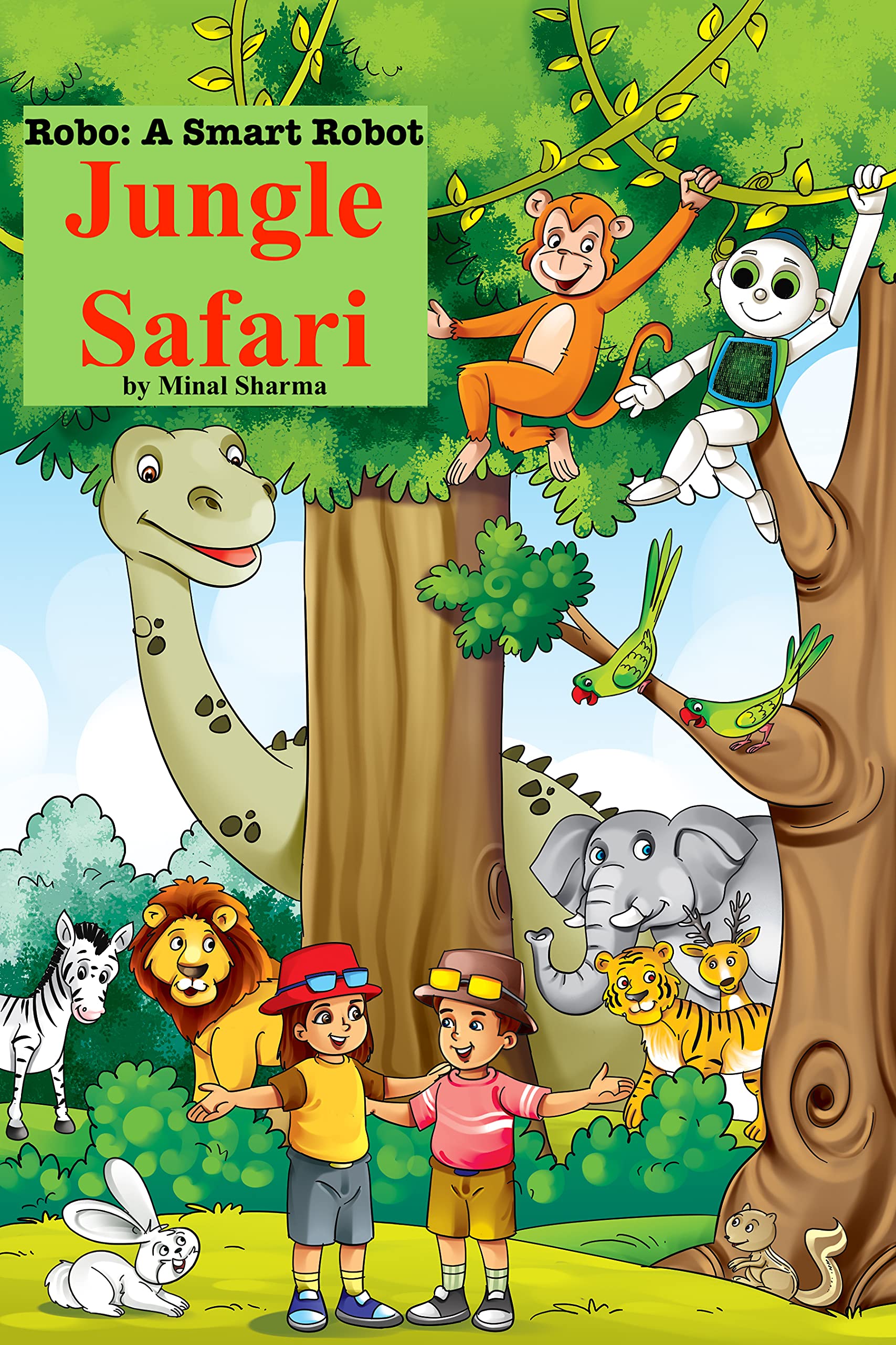 Jungle Safari (Robo: A Smart Robot) by Minal Sharma | Goodreads