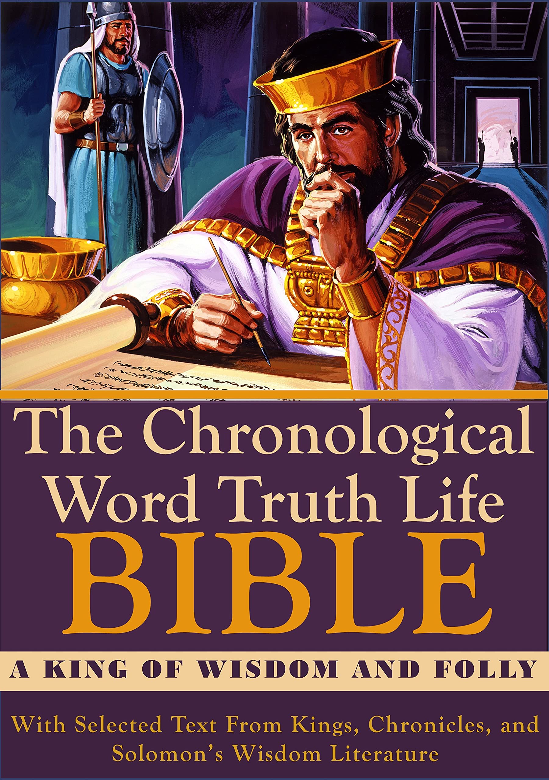 A King of Wisdom and Folly: With Selected Text From Kings, Chronicles ...