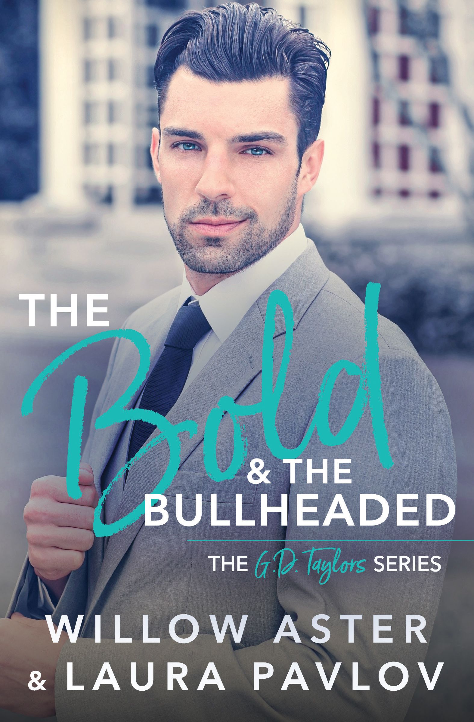The Bold and the Bullheaded by Willow Aster | Goodreads