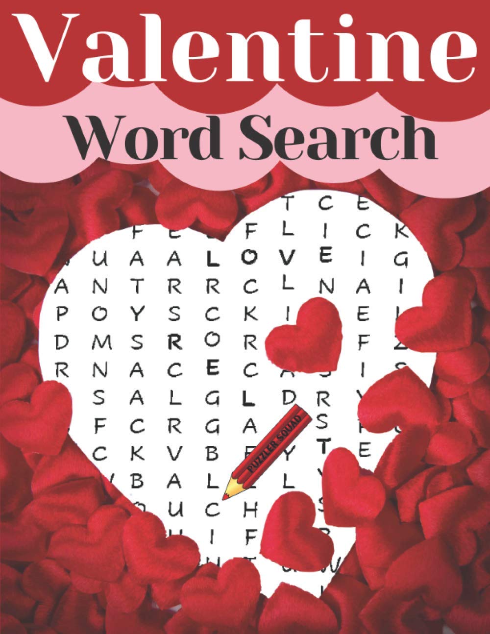 Puzzler Squad Valentine Word Search: Saint Valentine's Day Word Search ...