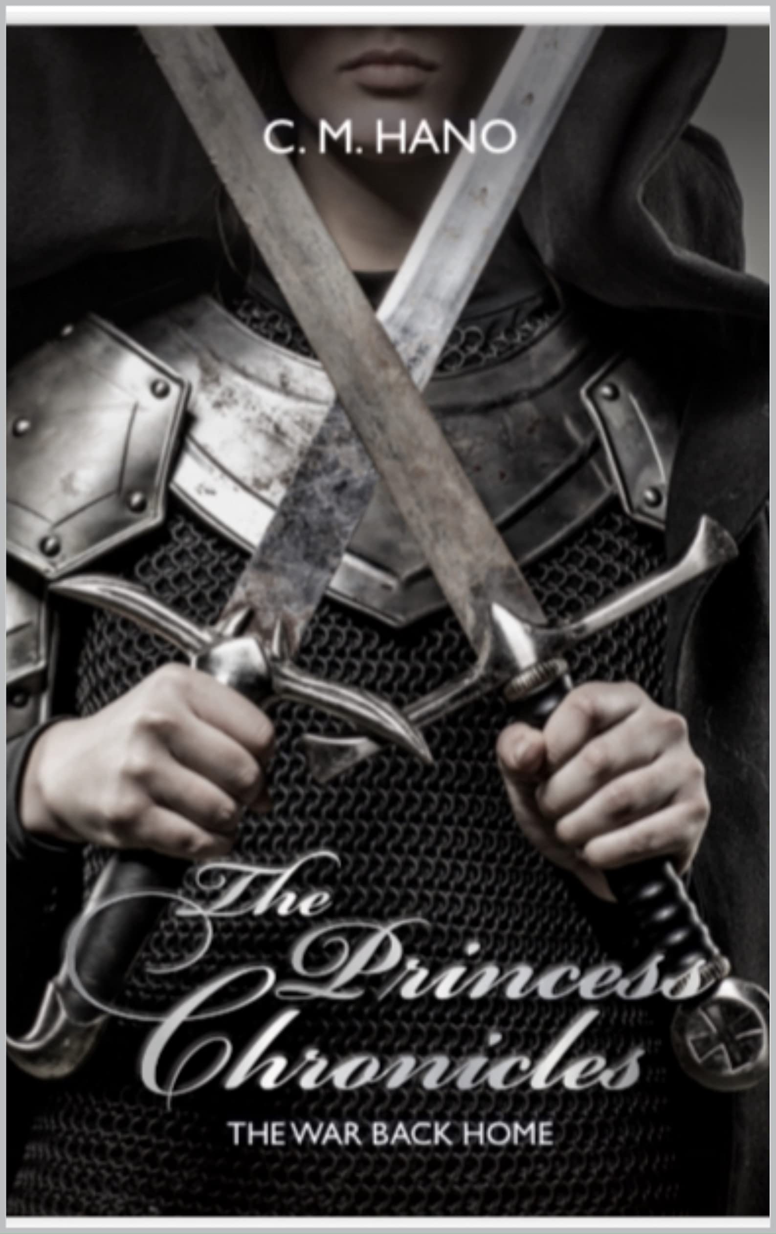The Princess Chronicles : The War Back Home by C.M. Hano | Goodreads