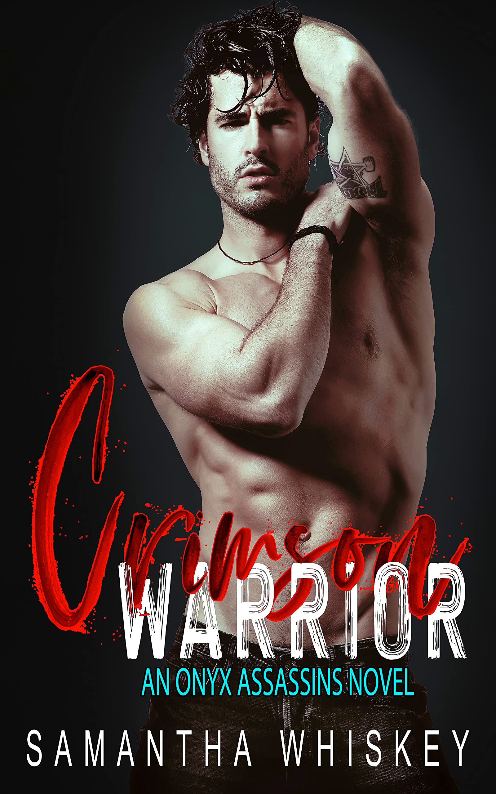 Crimson Warrior (Onyx Assassins, #3) by Samantha Whiskey | Goodreads