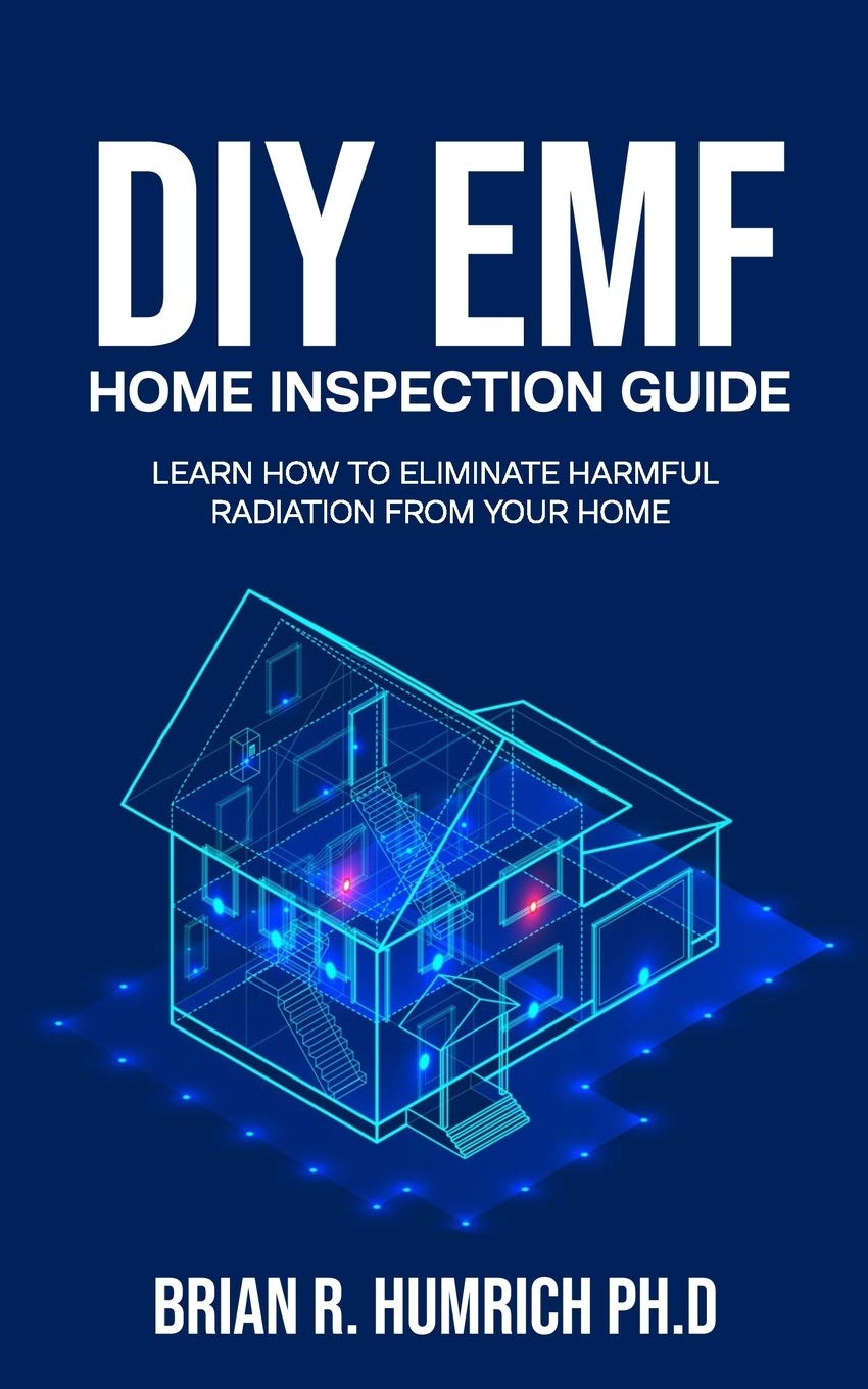 DIY EMF Home Inspection Guide: Learn How to Eliminate Harmful Radiation ...