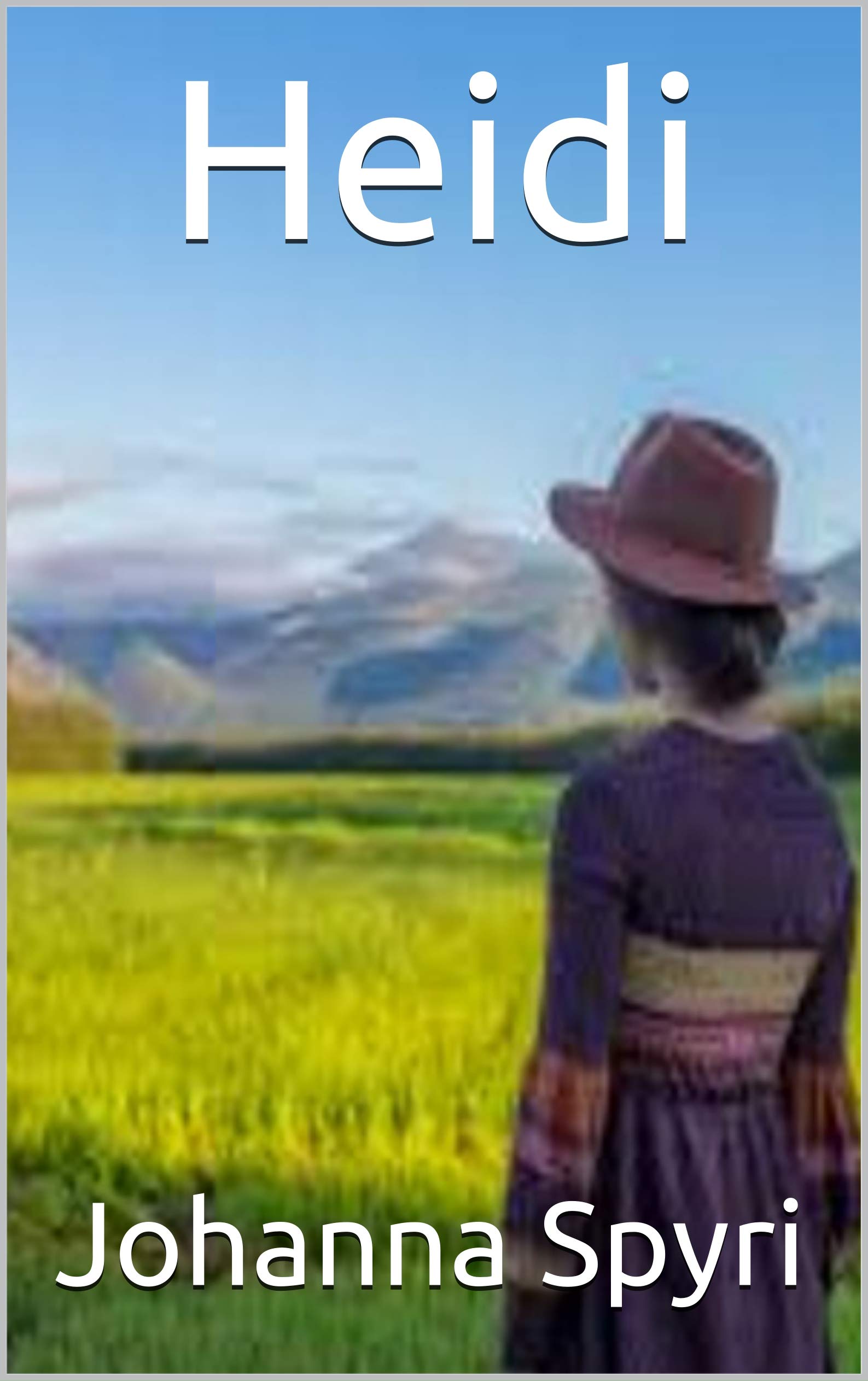 Heidi (Spanish Edition) by Johanna Spyri | Goodreads
