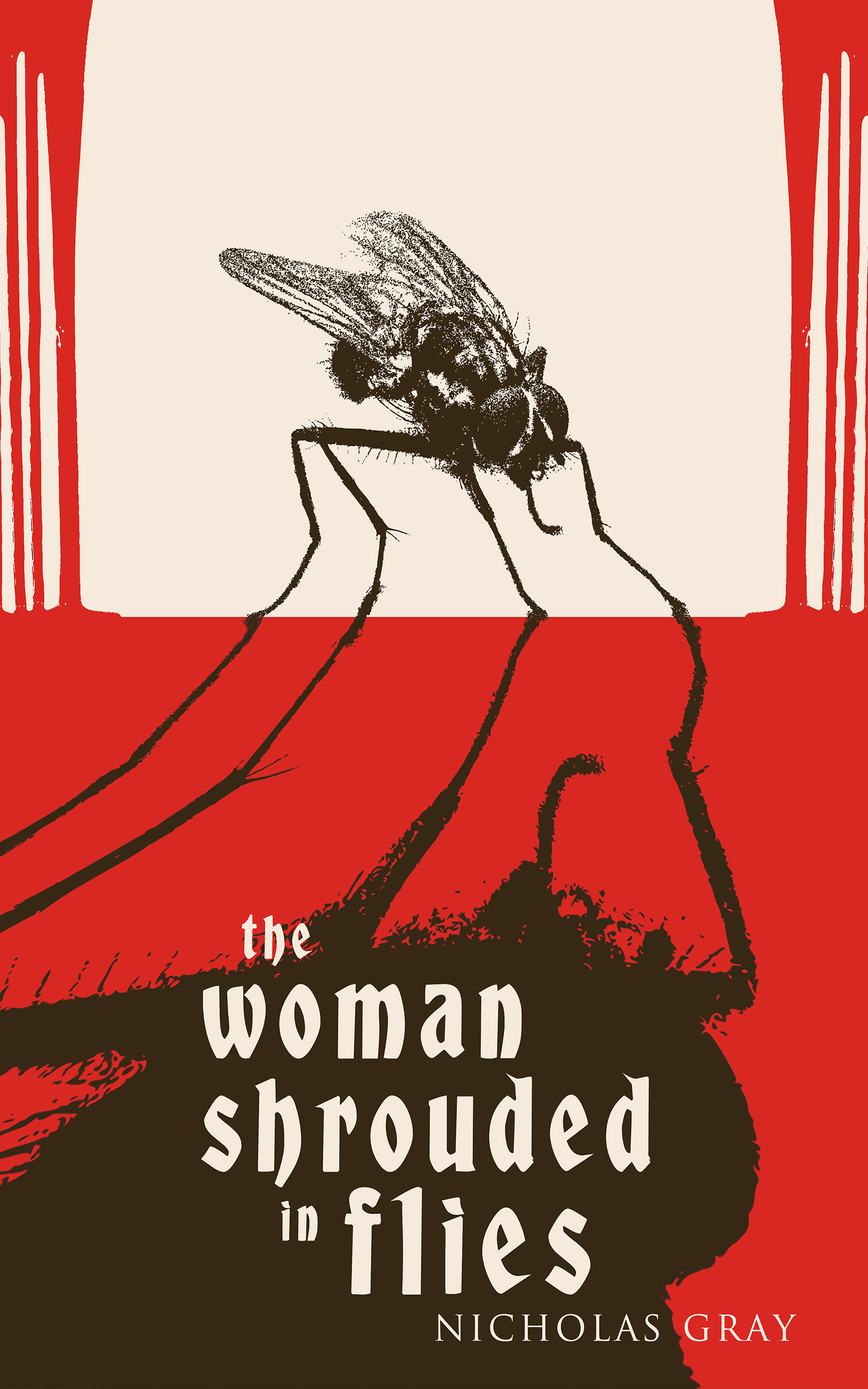 The Woman Shrouded in Flies by Nicholas E. Gray | Goodreads