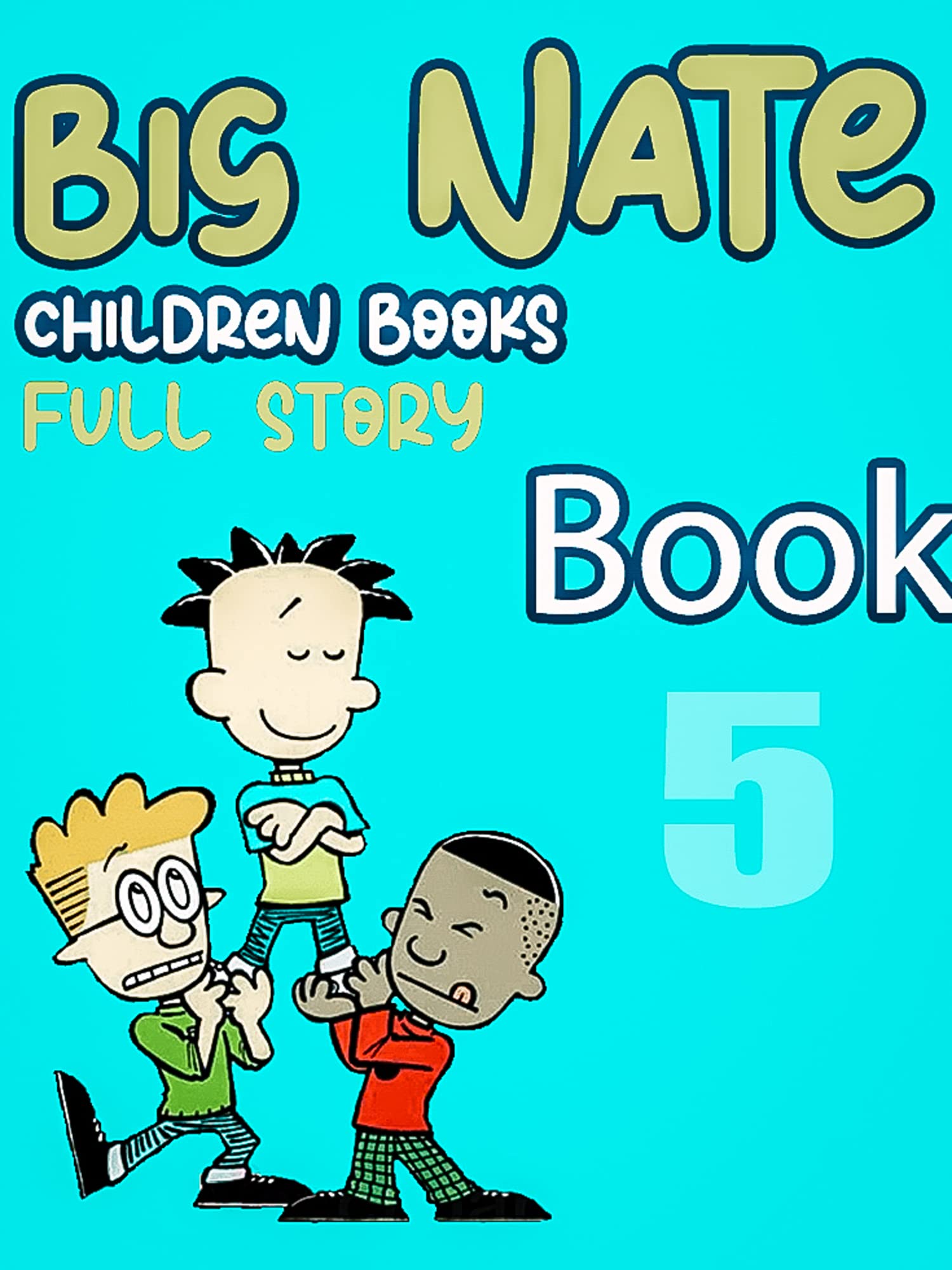 Children books Full Story: Big-Nat Book 5 by Jessica Sublett | Goodreads
