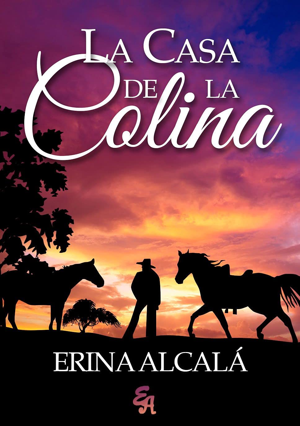 LA CASA DE LA COLINA (Spanish Edition) by Erina Alcalá | Goodreads