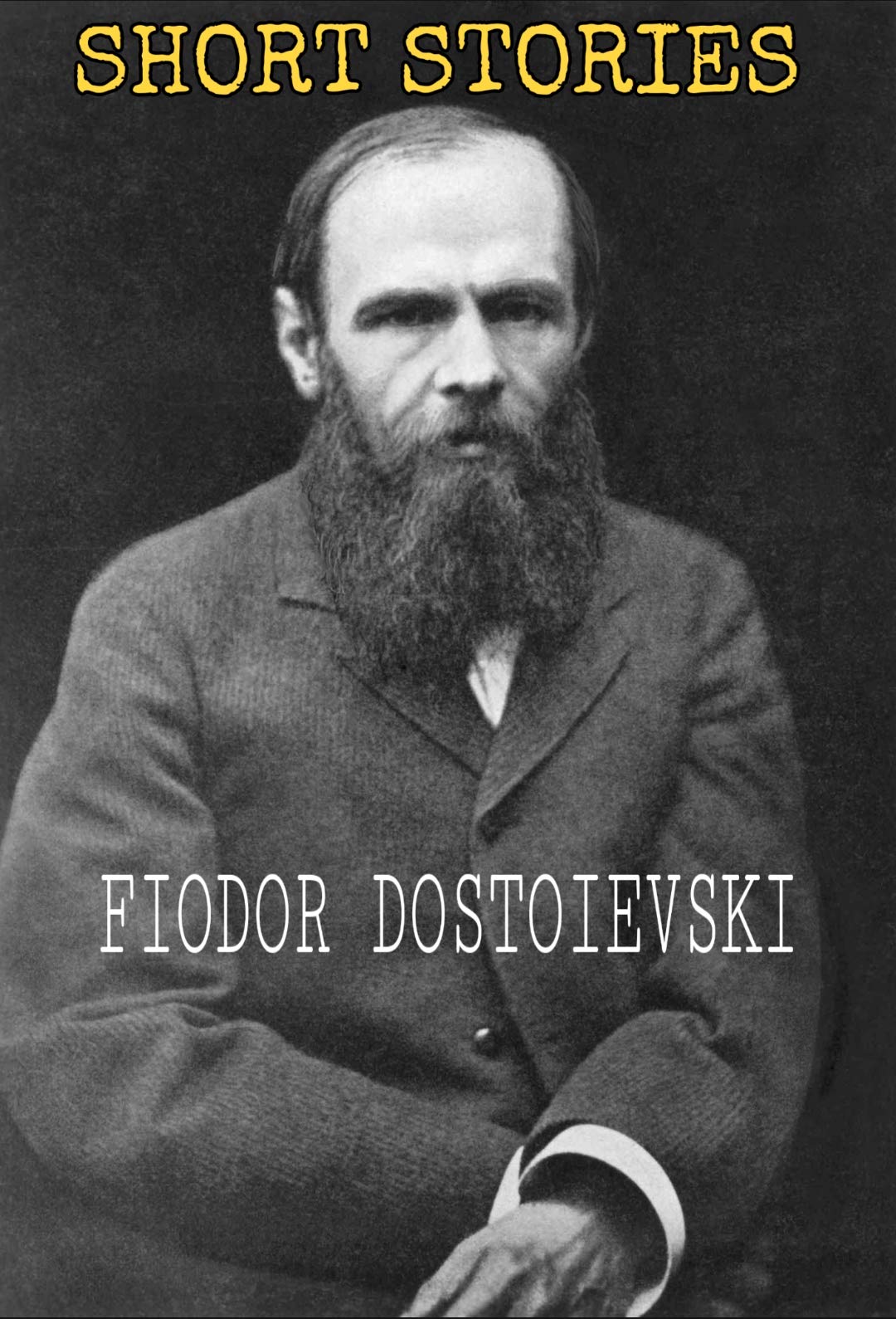 Short Stories by Fyodor Dostoevsky | Goodreads