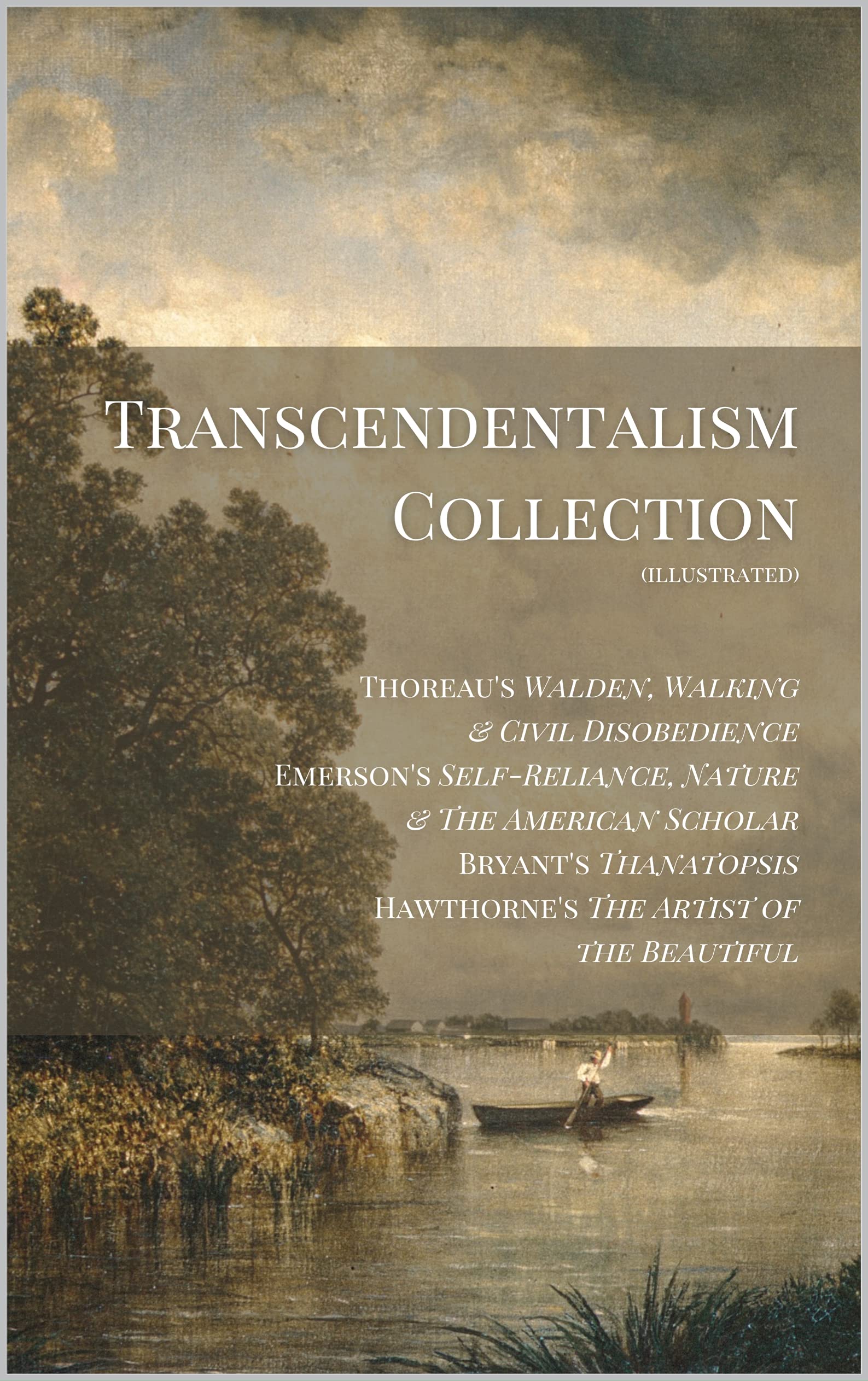 Transcendentalism Collection (Illustrated): Thoreau’s Walden, Walking ...