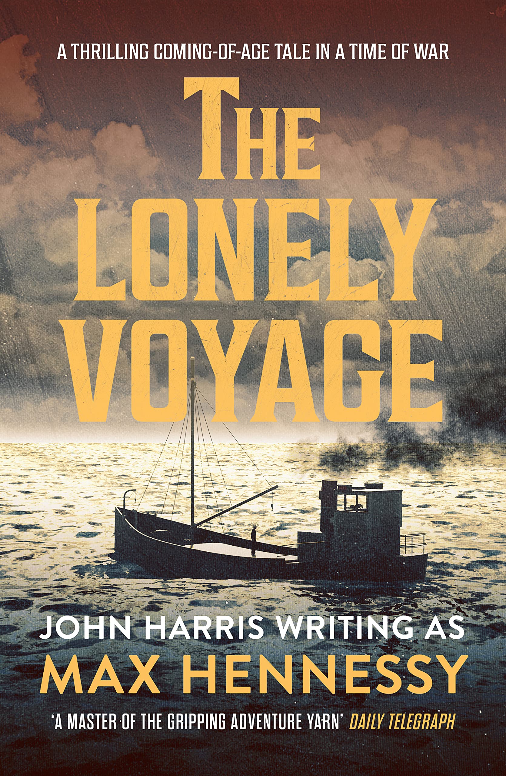 The Lonely Voyage by Max Hennessy | Goodreads