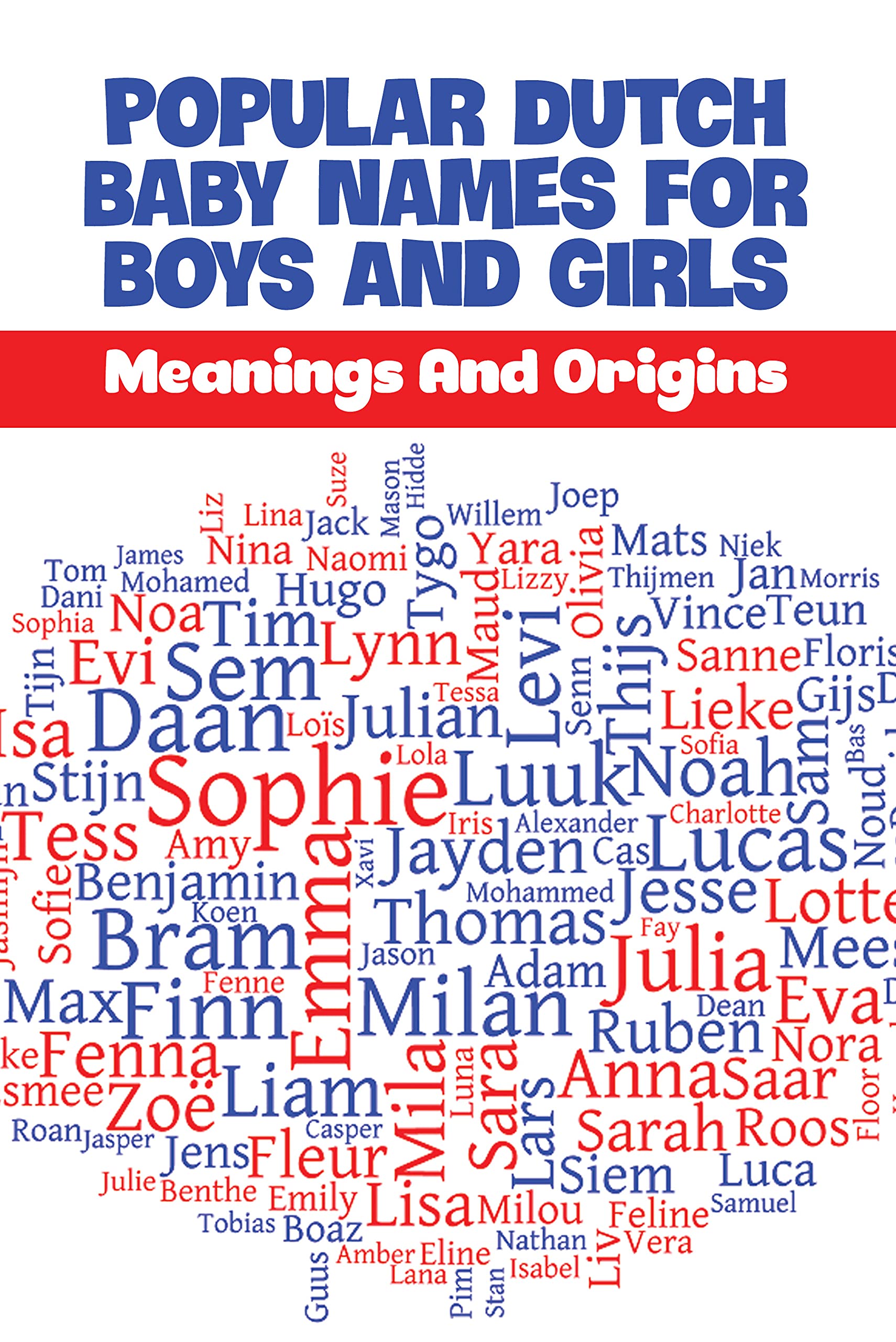 Popular Dutch Baby Names For Boys And Girls Meanings And Origins Girl