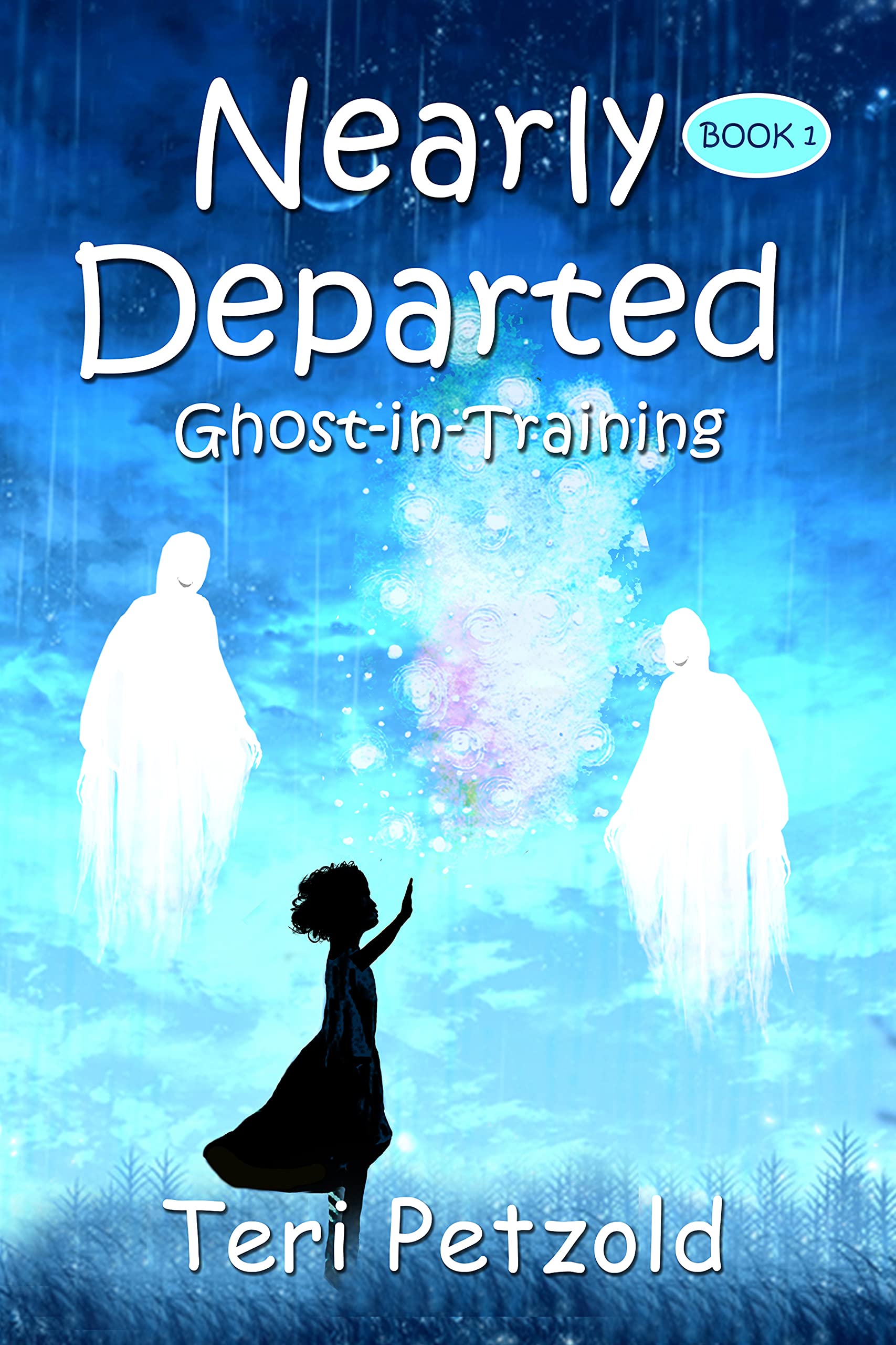 Nearly Departed : Book 1 Ghost-In-Training by Teri Petzold | Goodreads
