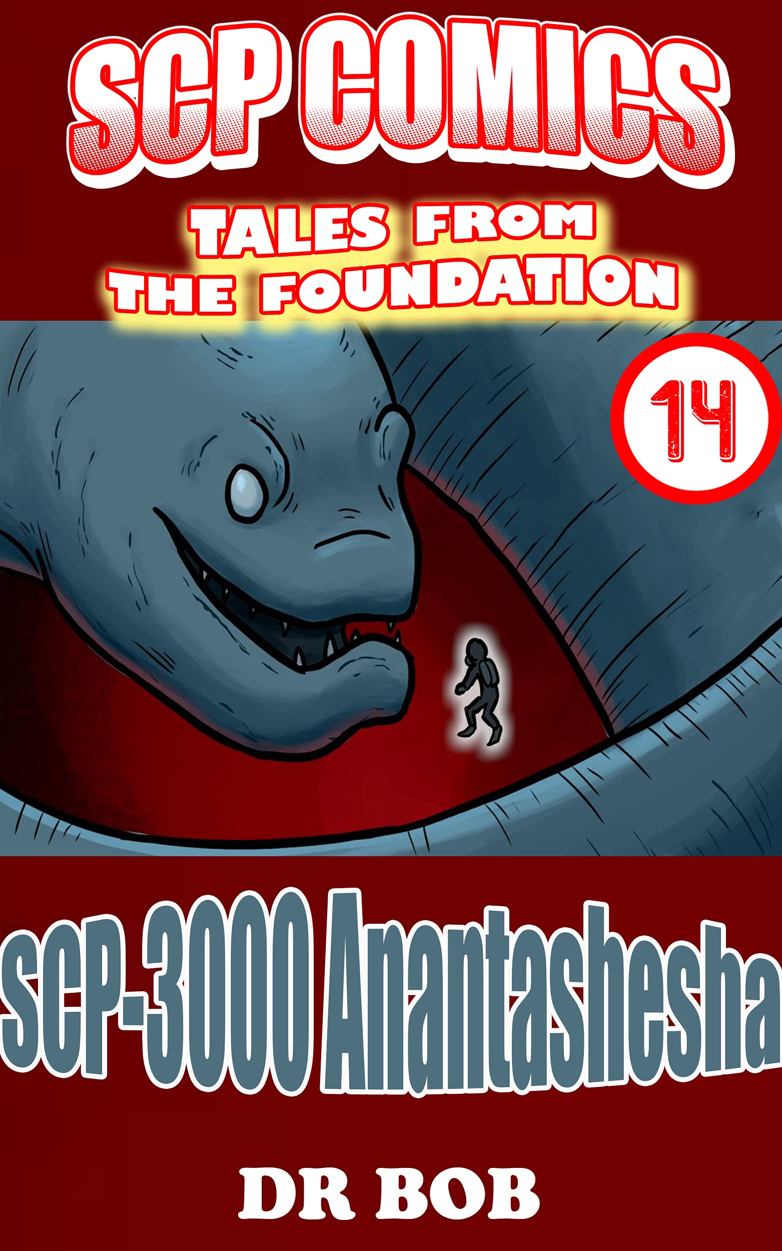 Tales From The Foundation | SCP Comics Vol 14: SCP-3000 Anantashesha by ...