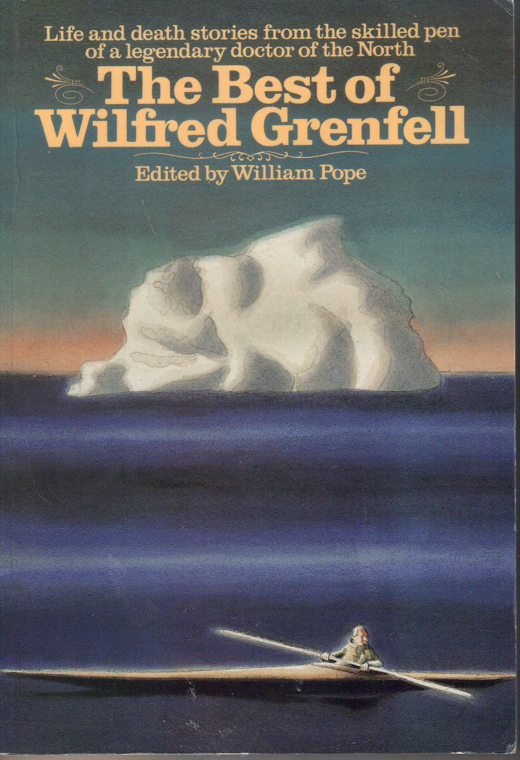 The Best of Wilfred Grenfell by Wilfred Thomason Grenfell | Goodreads