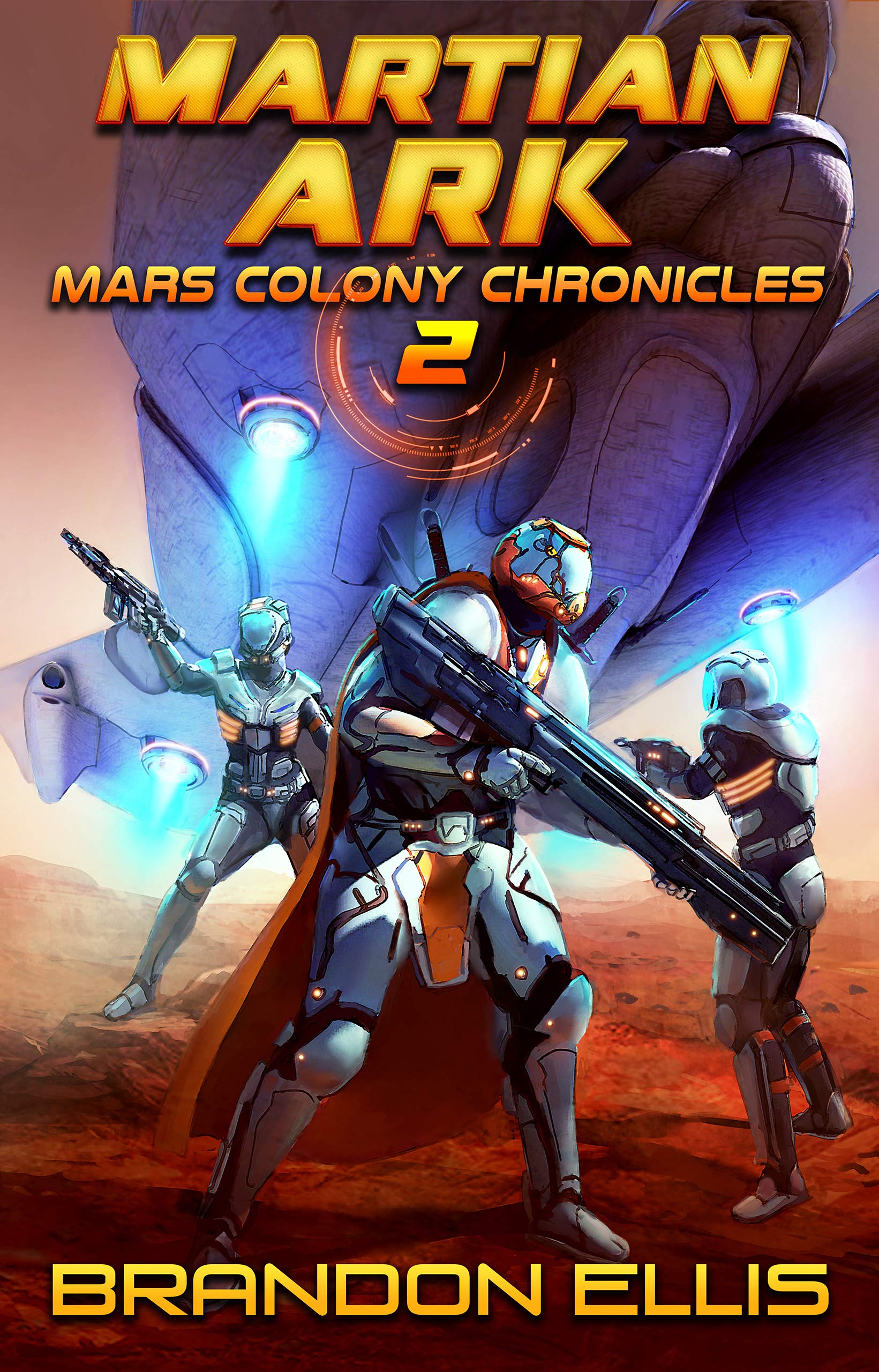 Martian Ark: A Space Opera Adventure, Mars Colony Chronicles Book 2 by ...