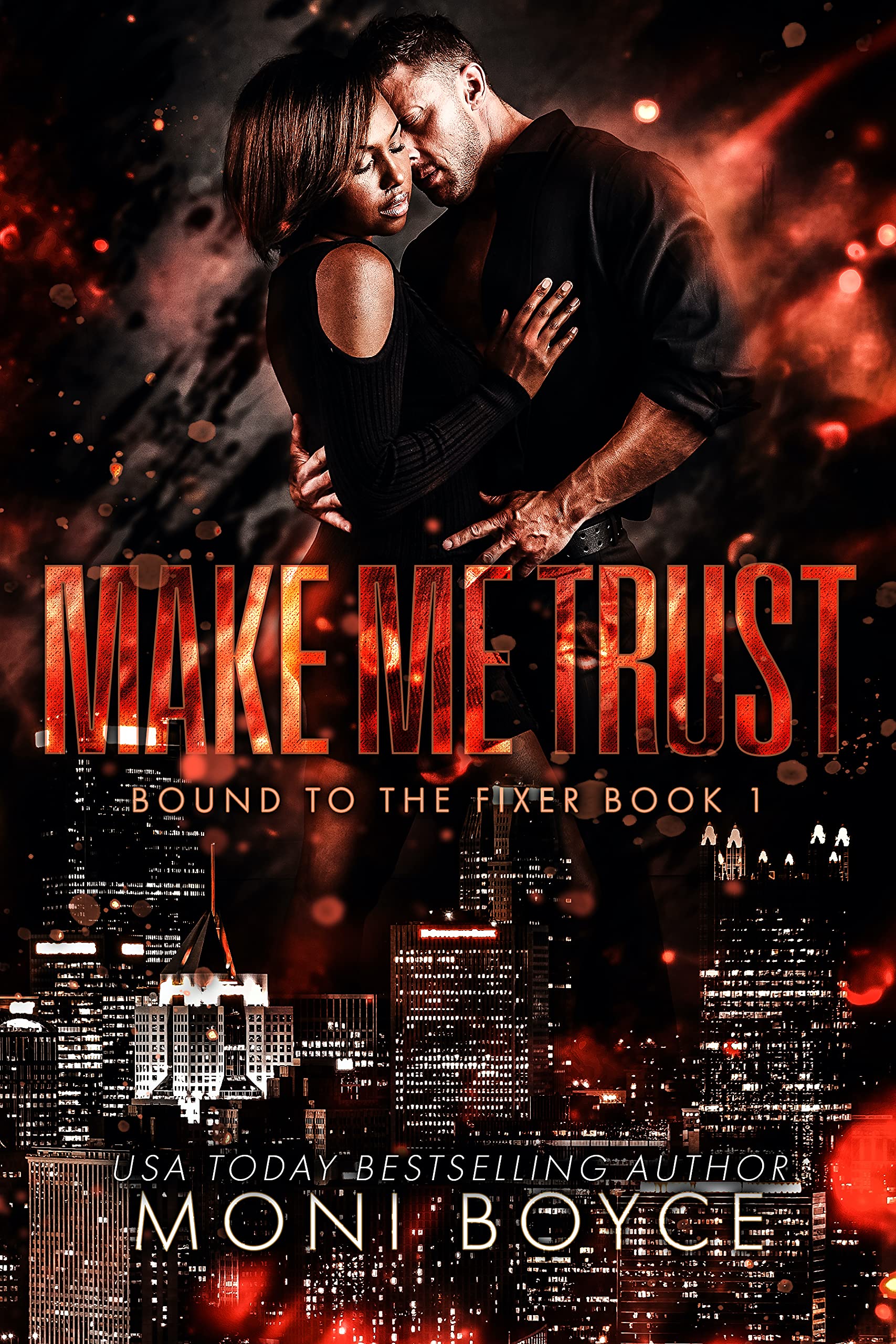 Make Me Trust (Bound to the Fixer Book 1) by Moni Boyce | Goodreads