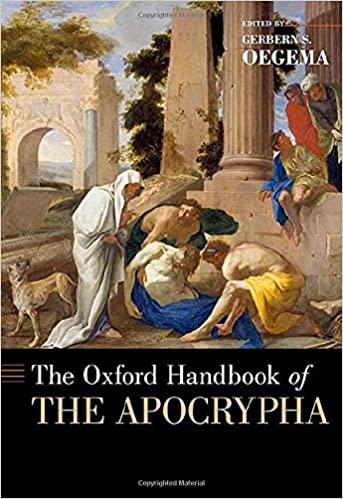 The Oxford Handbook of the Apocrypha by Gerbern S. Oegema | Goodreads