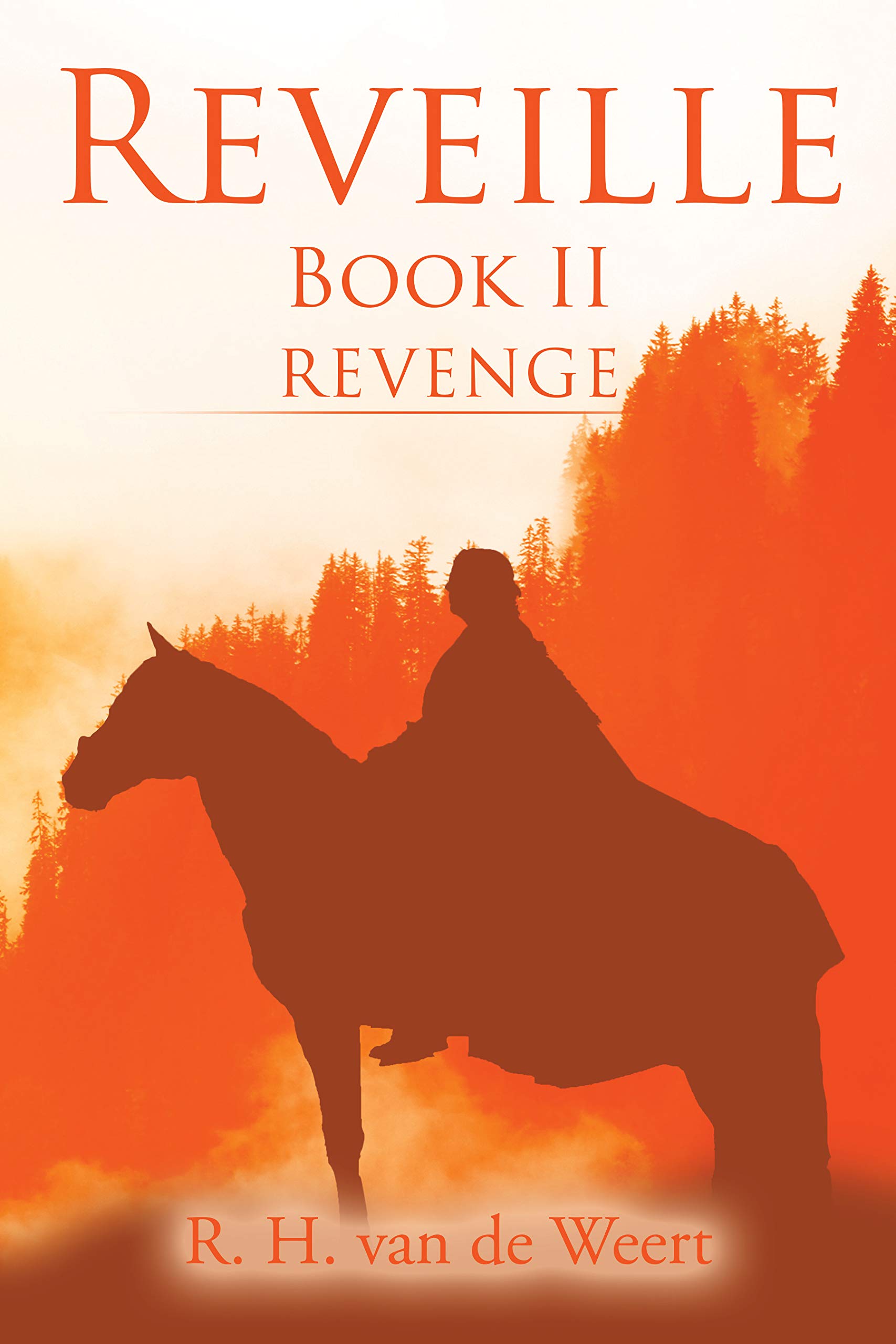 Revenge (Reveille #2) by R.H. van de Weert | Goodreads