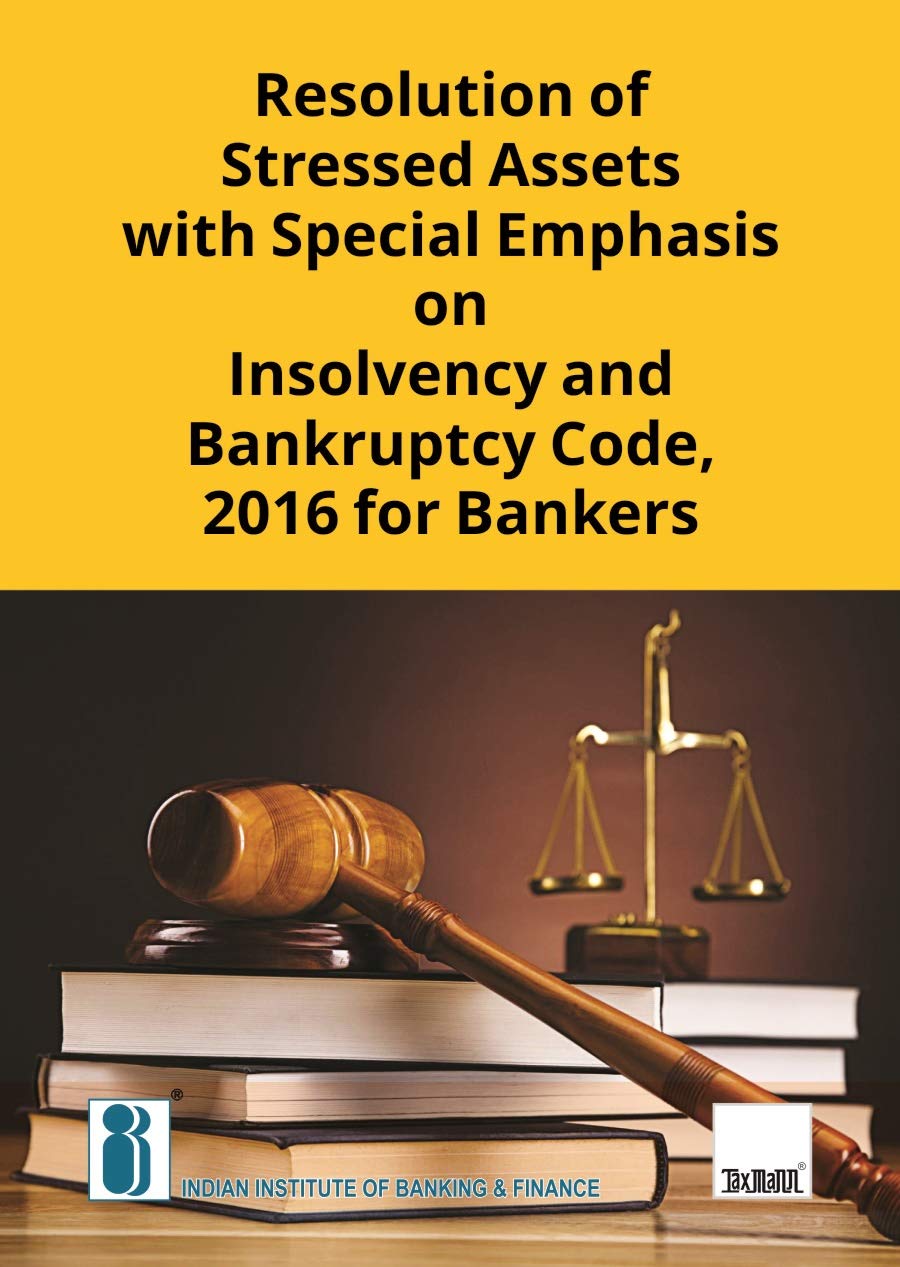 Resolution of Stressed Assets with Special Emphasis on Insolvency and ...