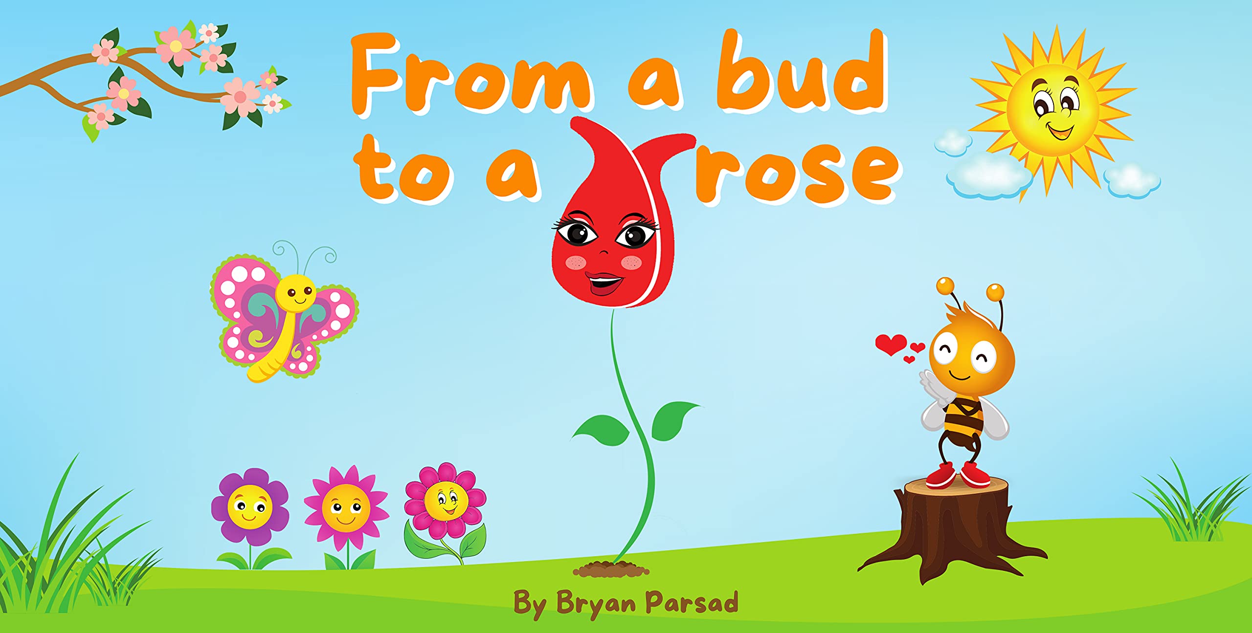 From a bud to a rose by Bryan Parsad | Goodreads