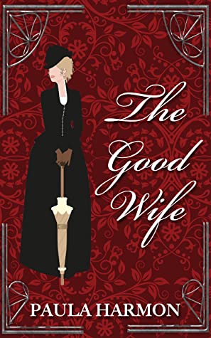The Good Wife by Paula Harmon | Goodreads