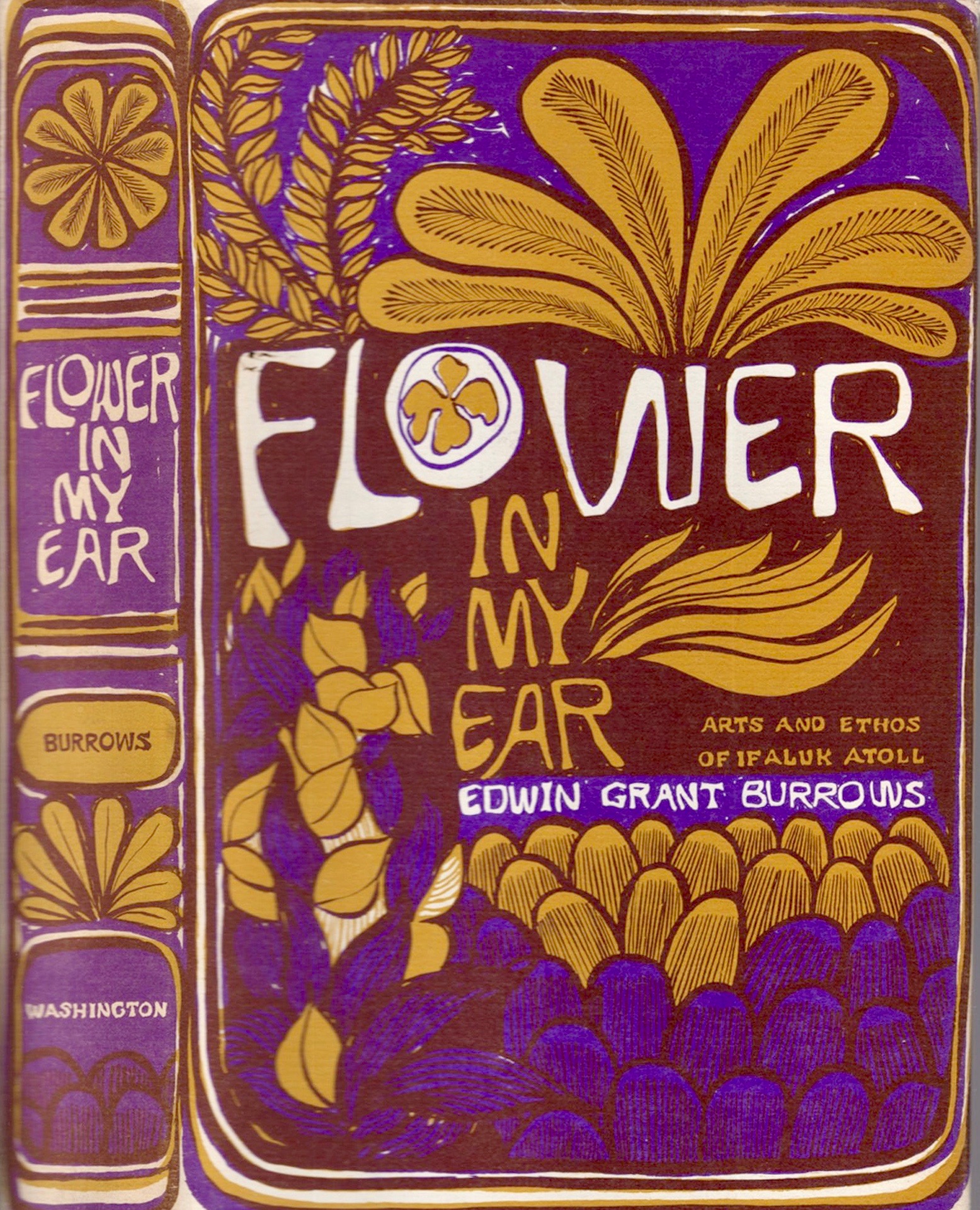 Flower In My Ear: Arts and Ethos of Ifaluk Atoll by Edwin Grant Burrows ...