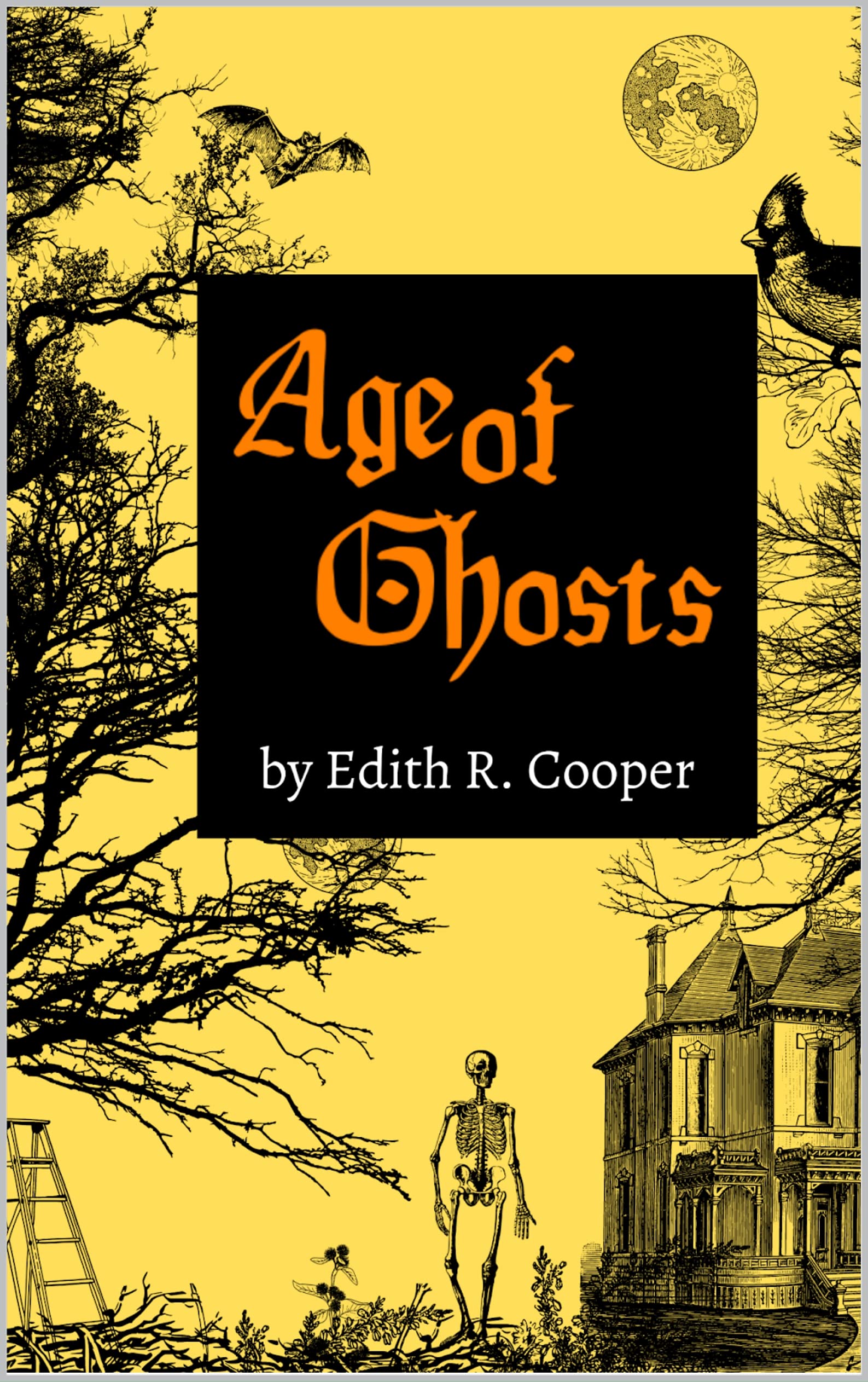 Age of Ghosts by Edith R. Cooper | Goodreads